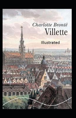Villette Illustrated by Charlotte Brontë | Goodreads