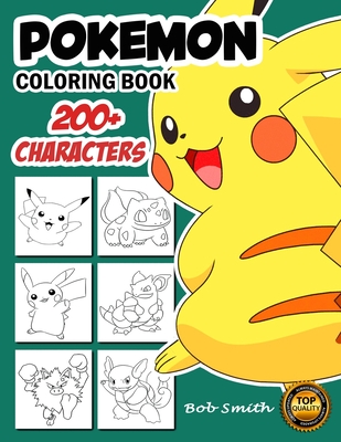 Pokemon Coloring Book: Coloring Book For Kids - 200 Pokemon Characters ...