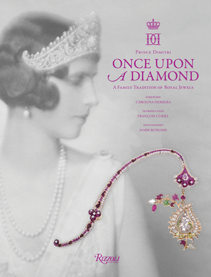 Once Upon a Diamond: A Family Tradition of Royal Jewels by Prince ...