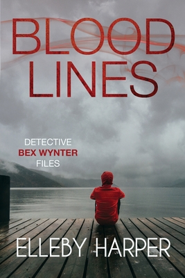 Blood Lines: An addictive and thrilling crime mystery by Elleby Harper ...