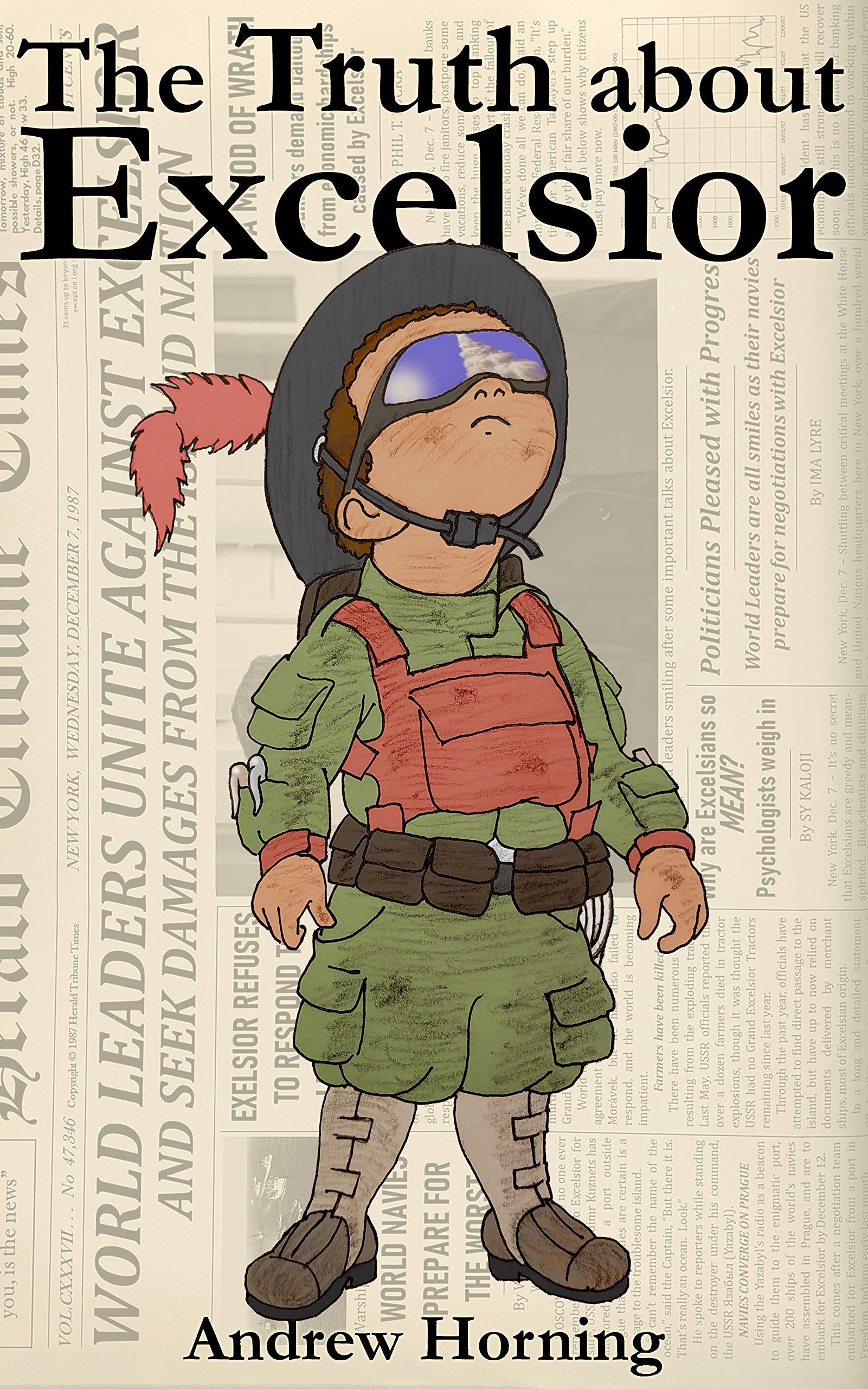 The Truth about Excelsior by Andrew Horning | Goodreads