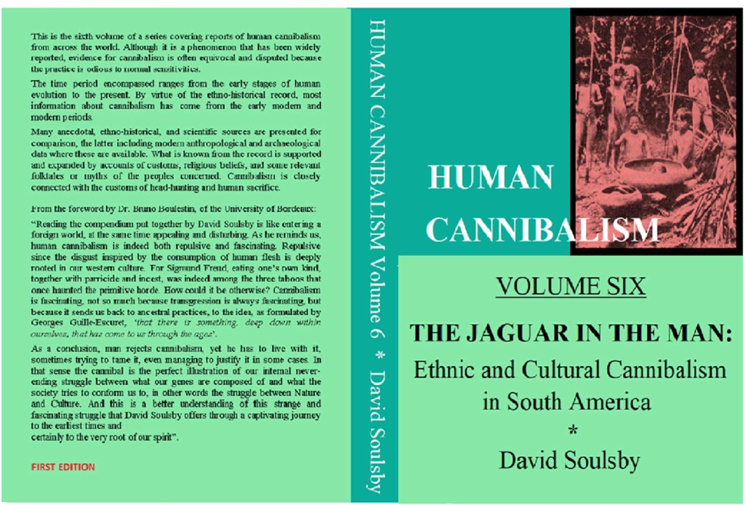 Human Cannibalism Volume Six: The Jaguar in the Man: Ethnic and ...