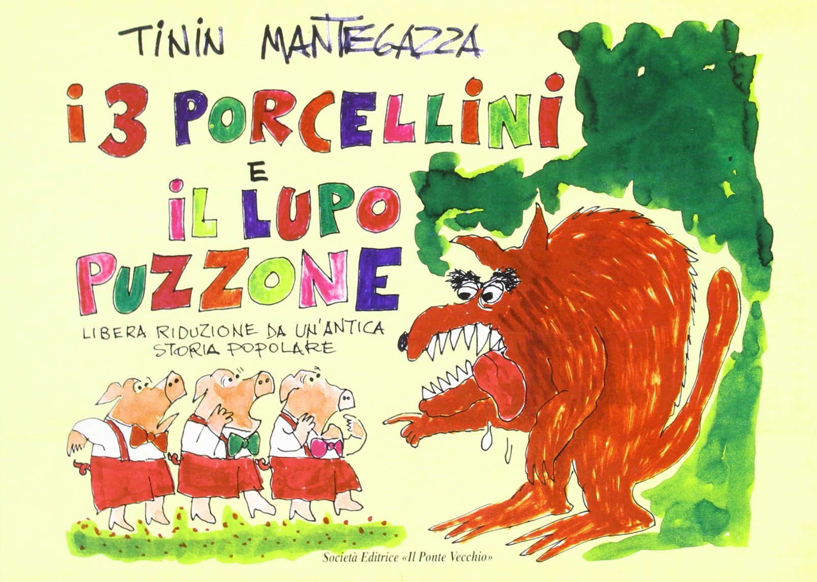I tre porcellini e il lupo puzzone by Tinin Mantegazza | Goodreads