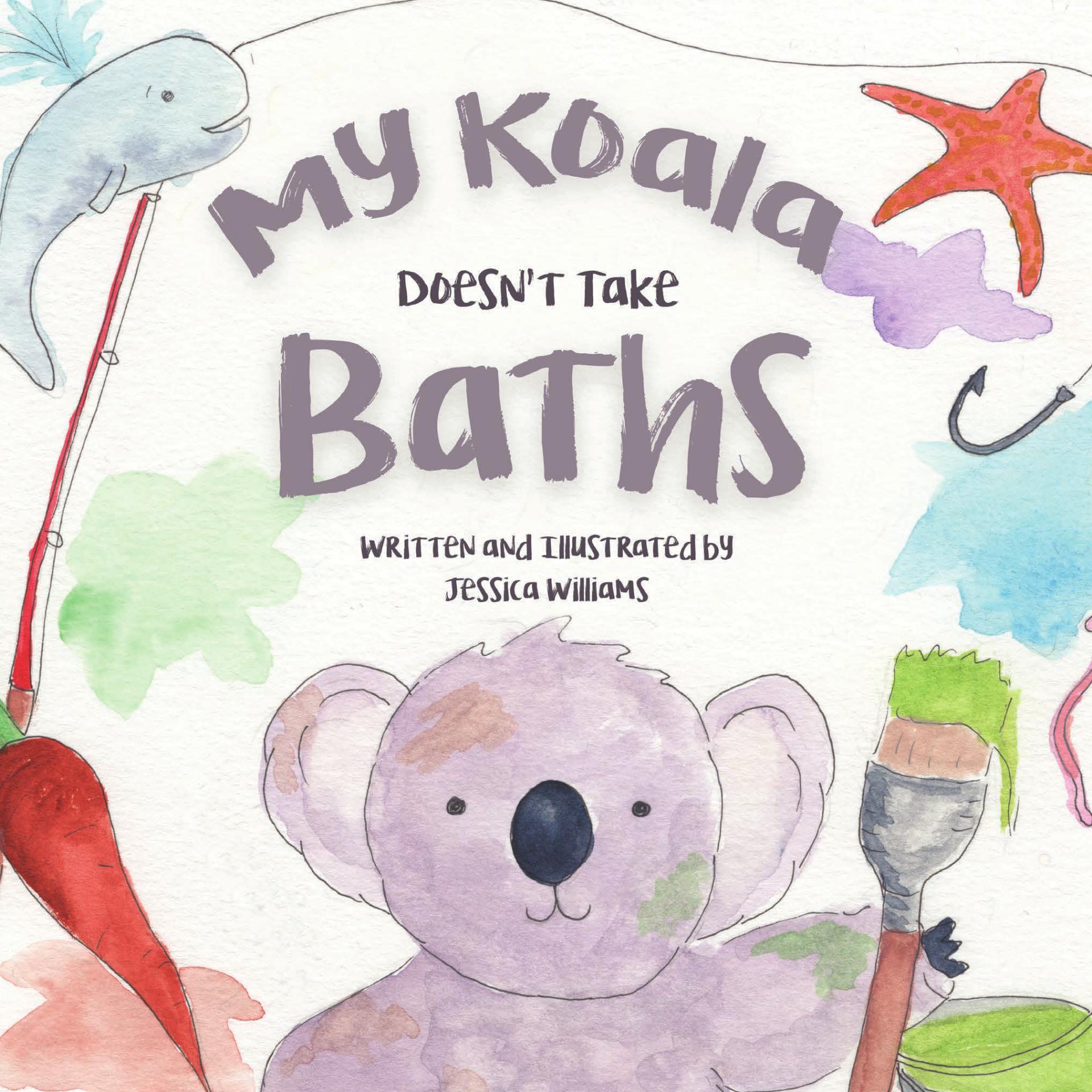 My Koala Doesn't Take Baths by Jessica Williams | Goodreads