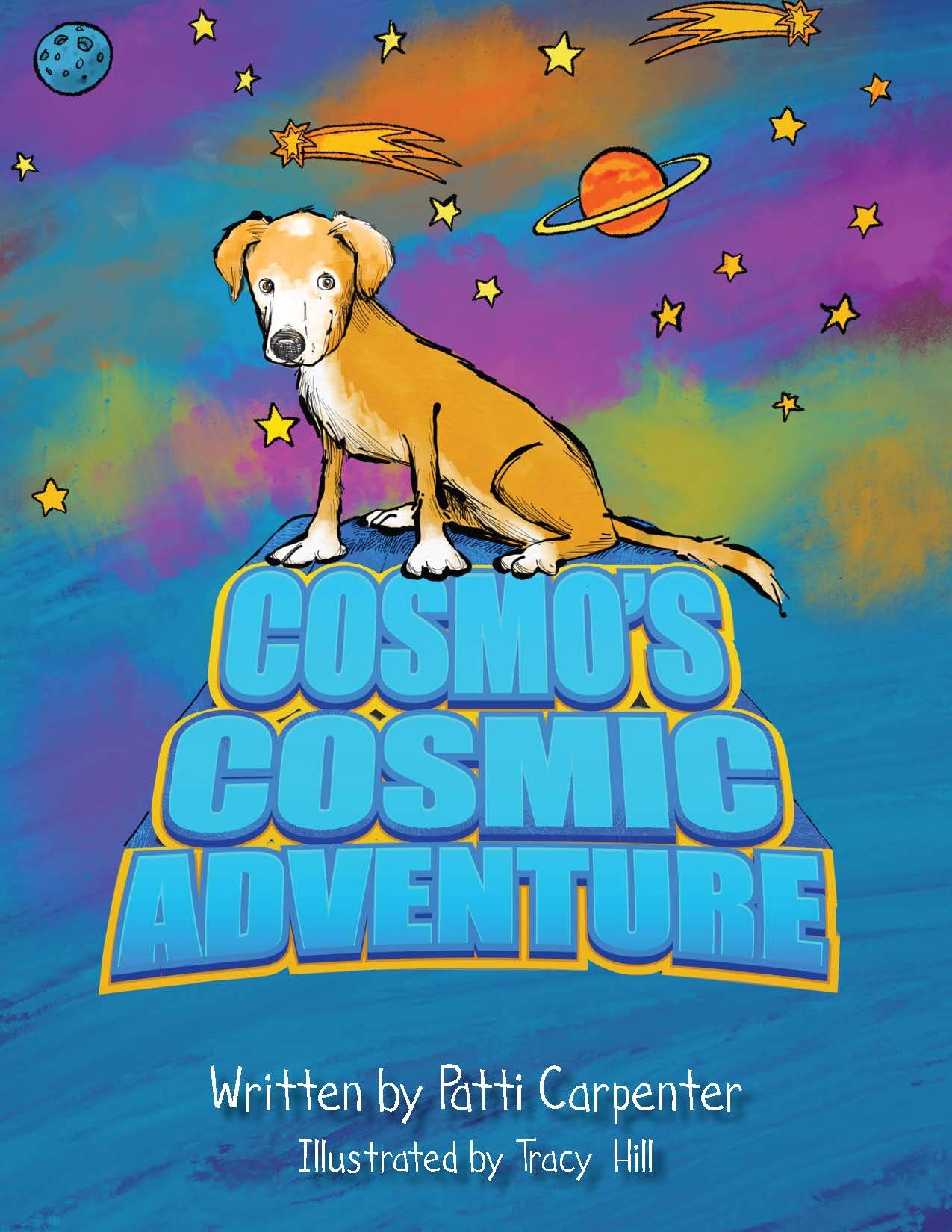 Cosmo's Cosmic Adventure by Patti Carpenter | Goodreads
