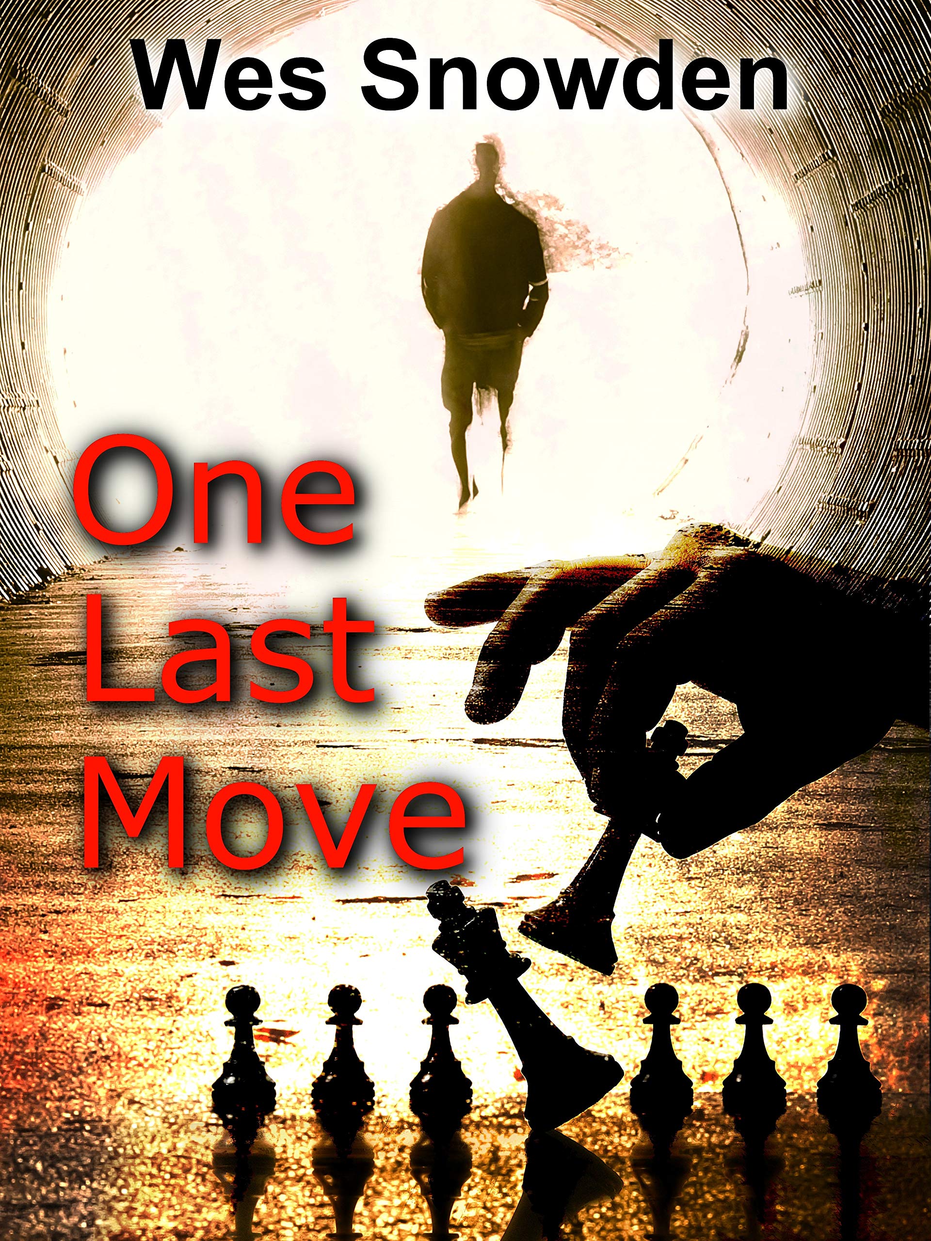 One Last Move by Wes Snowden | Goodreads