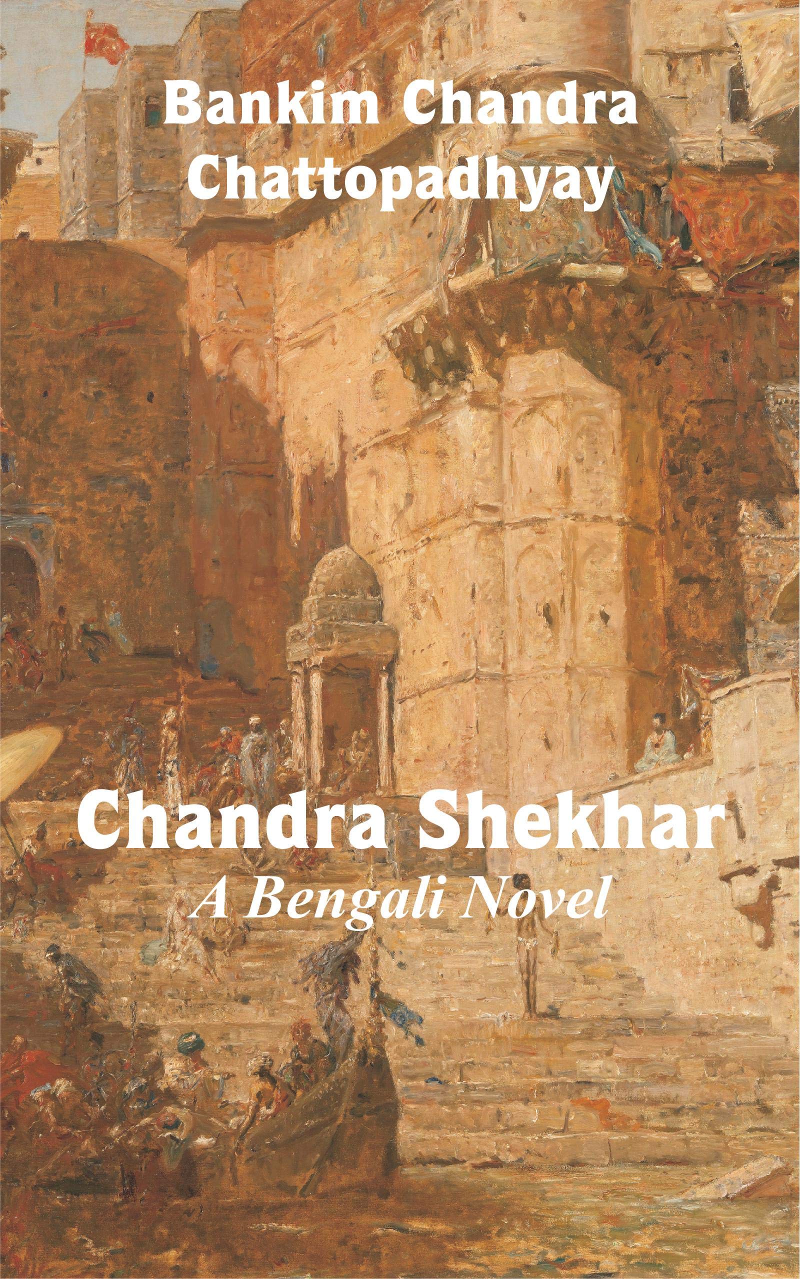 Chandra Shekhar by Bankim Chandra Chattopadhyay | Goodreads