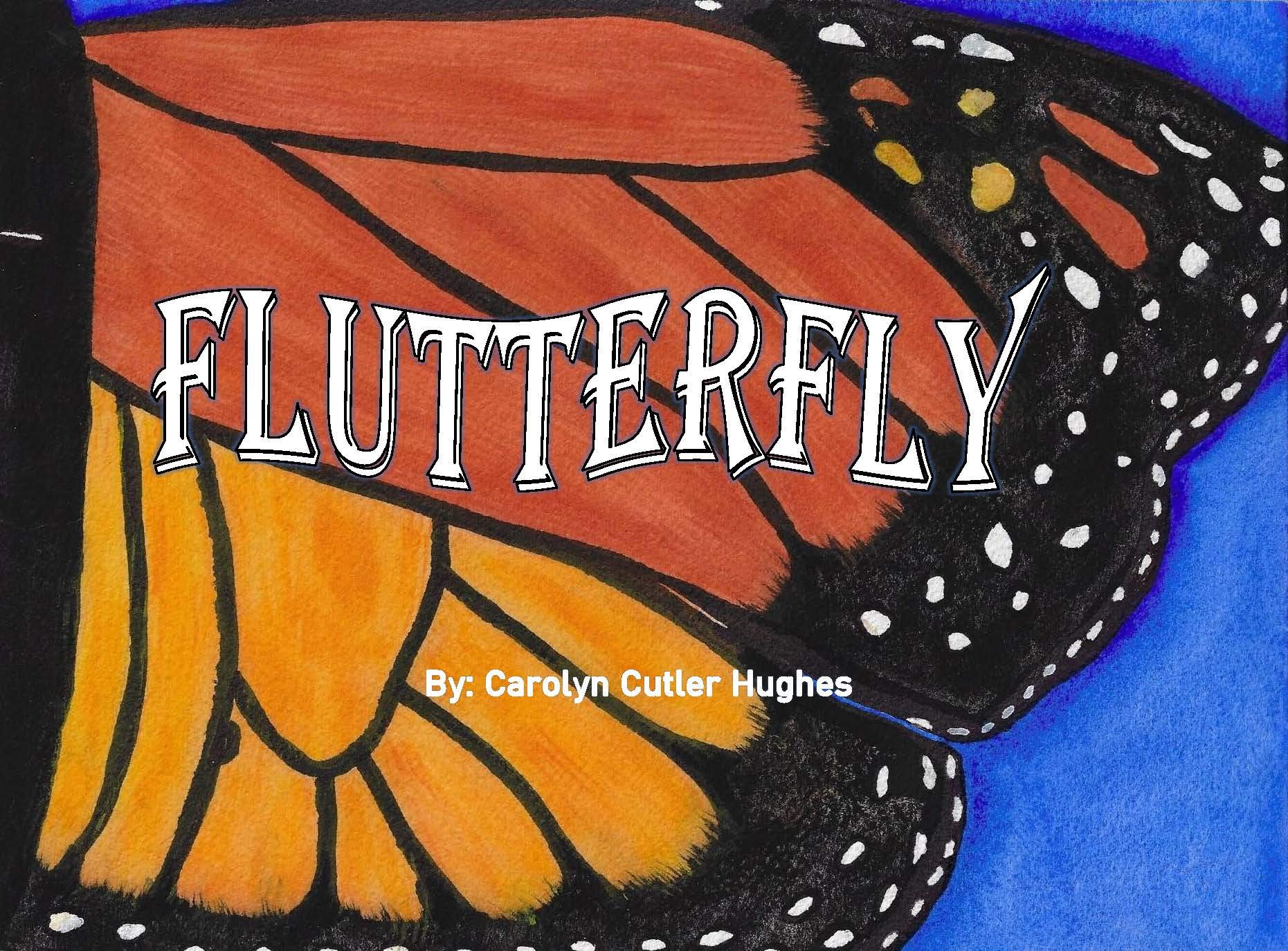 Flutterfly by Carolyn Cutler Hughes | Goodreads