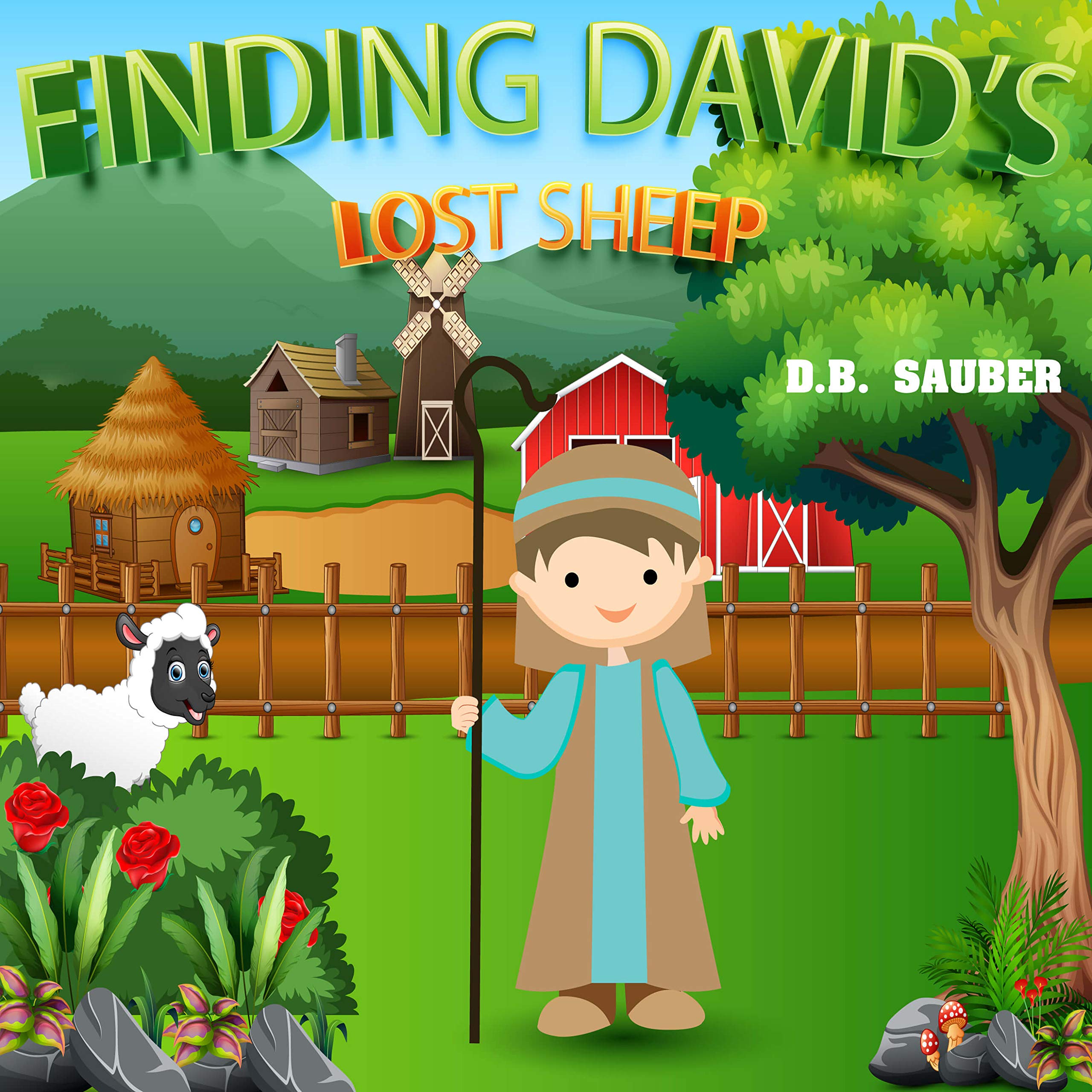 Finding David's Lost Sheep (3) by D.B. Sauber | Goodreads