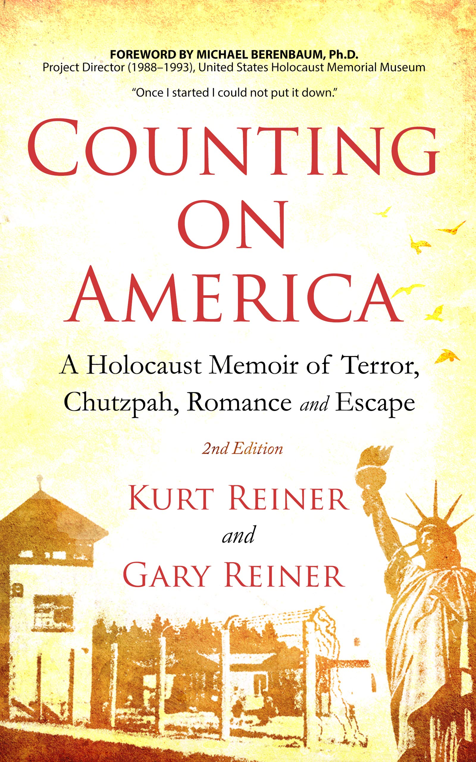 Counting on America Second Edition: A Holocaust Memoir of Terror ...