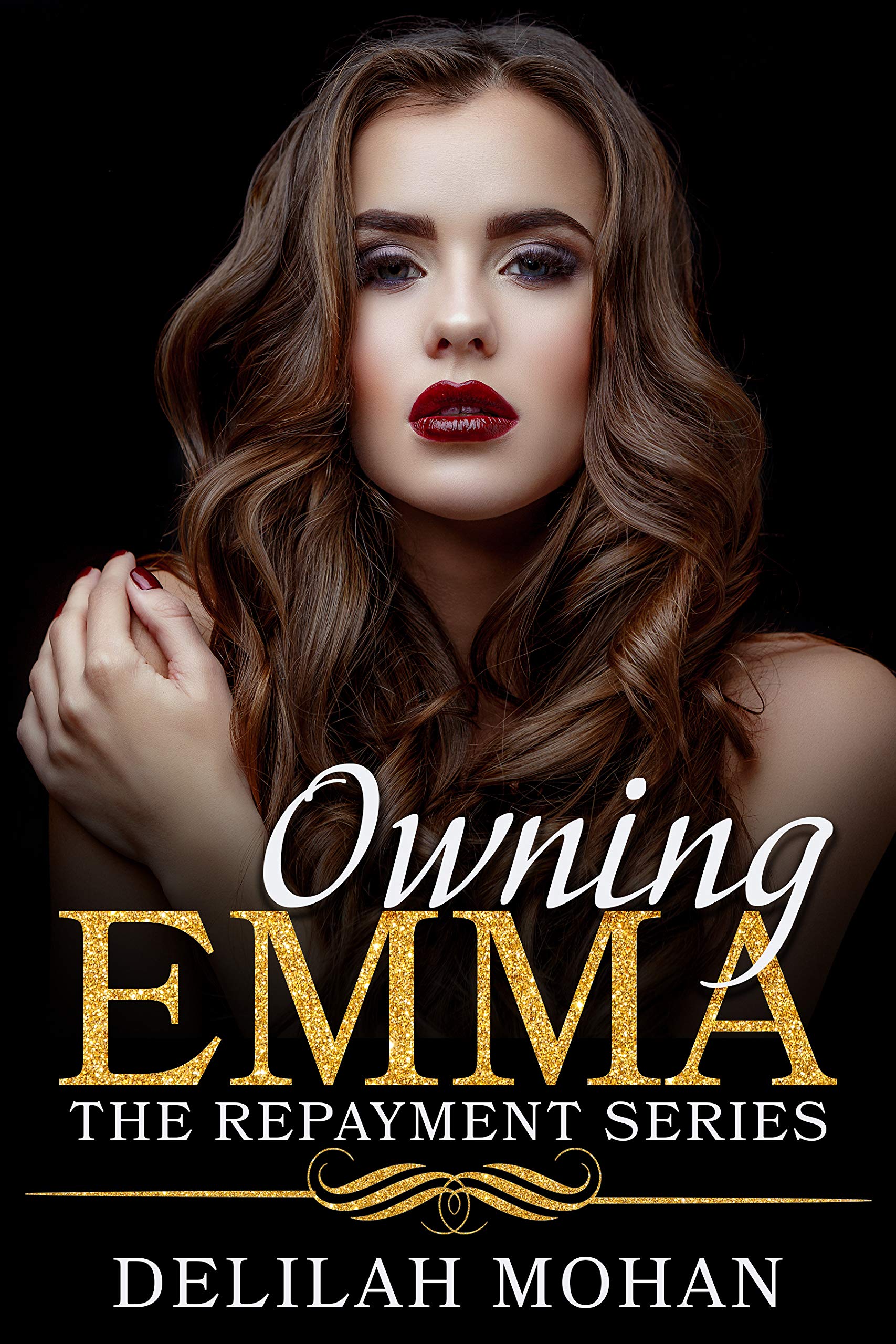 Owning Emma (The Repayment Series Book 2) by Delilah Mohan | Goodreads
