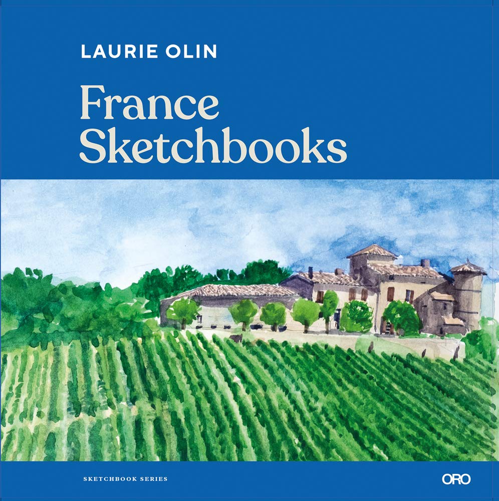 France Sketchbooks by Laurie Olin | Goodreads