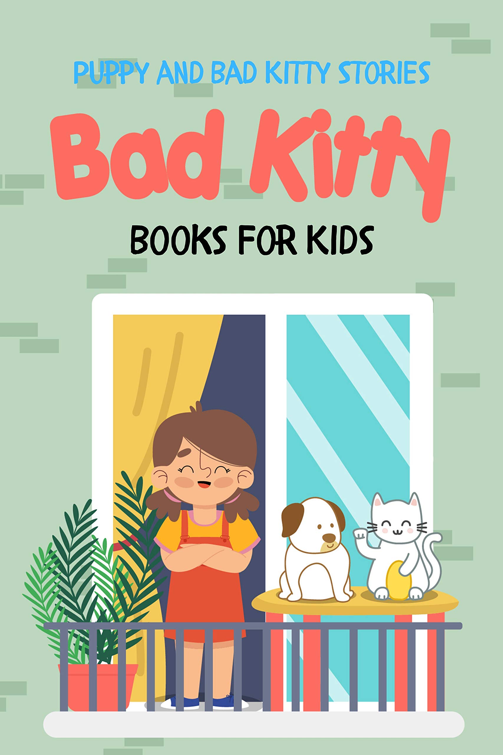 Bad Kitty Books For Kids: Puppy and Bad Kitty Stories by Hana Maria | Goodreads