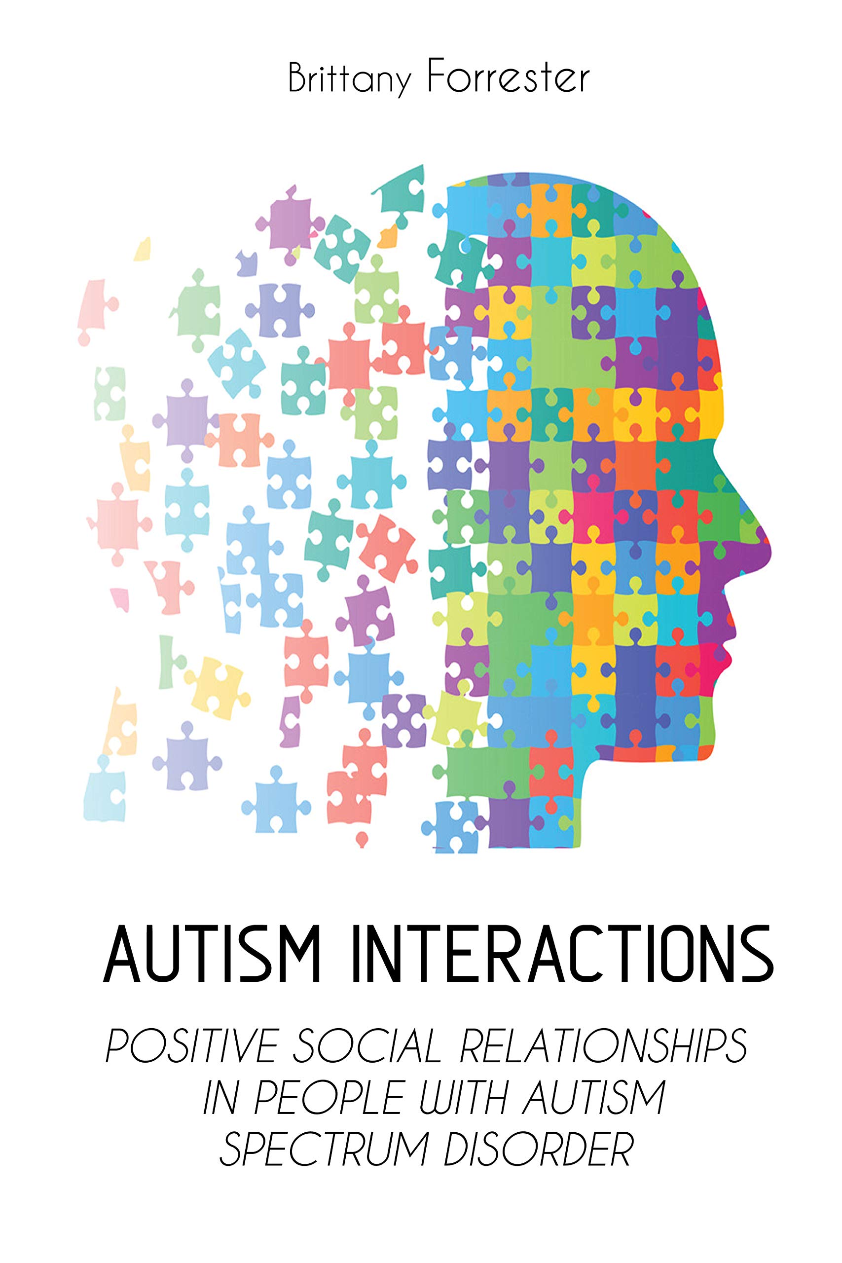 AUTISM INTERACTIONS: POSITIVE SOCIAL RELATIONSHIPS IN PEOPLE WITH ...