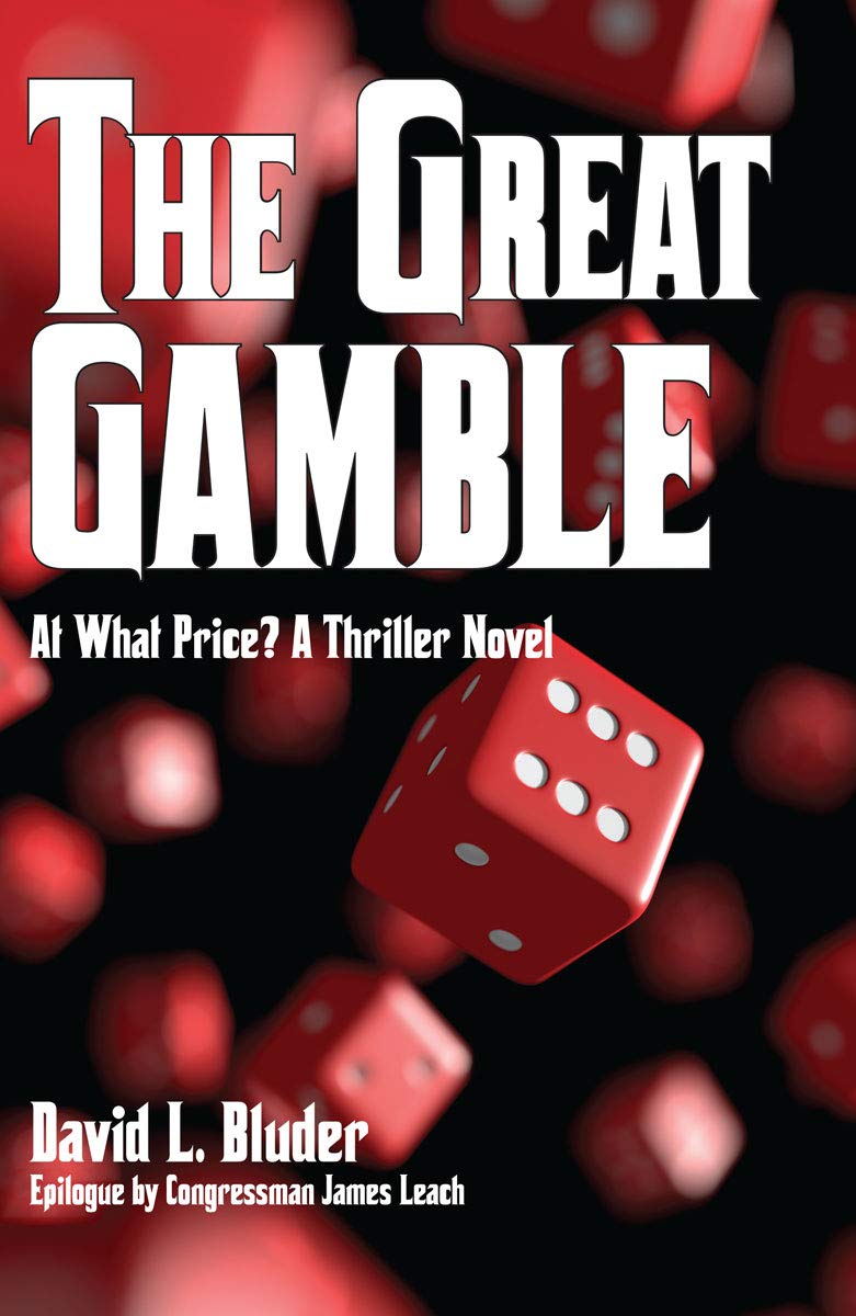 The Great Gamble: At What Price? A Thriller Novel by David Bluder ...