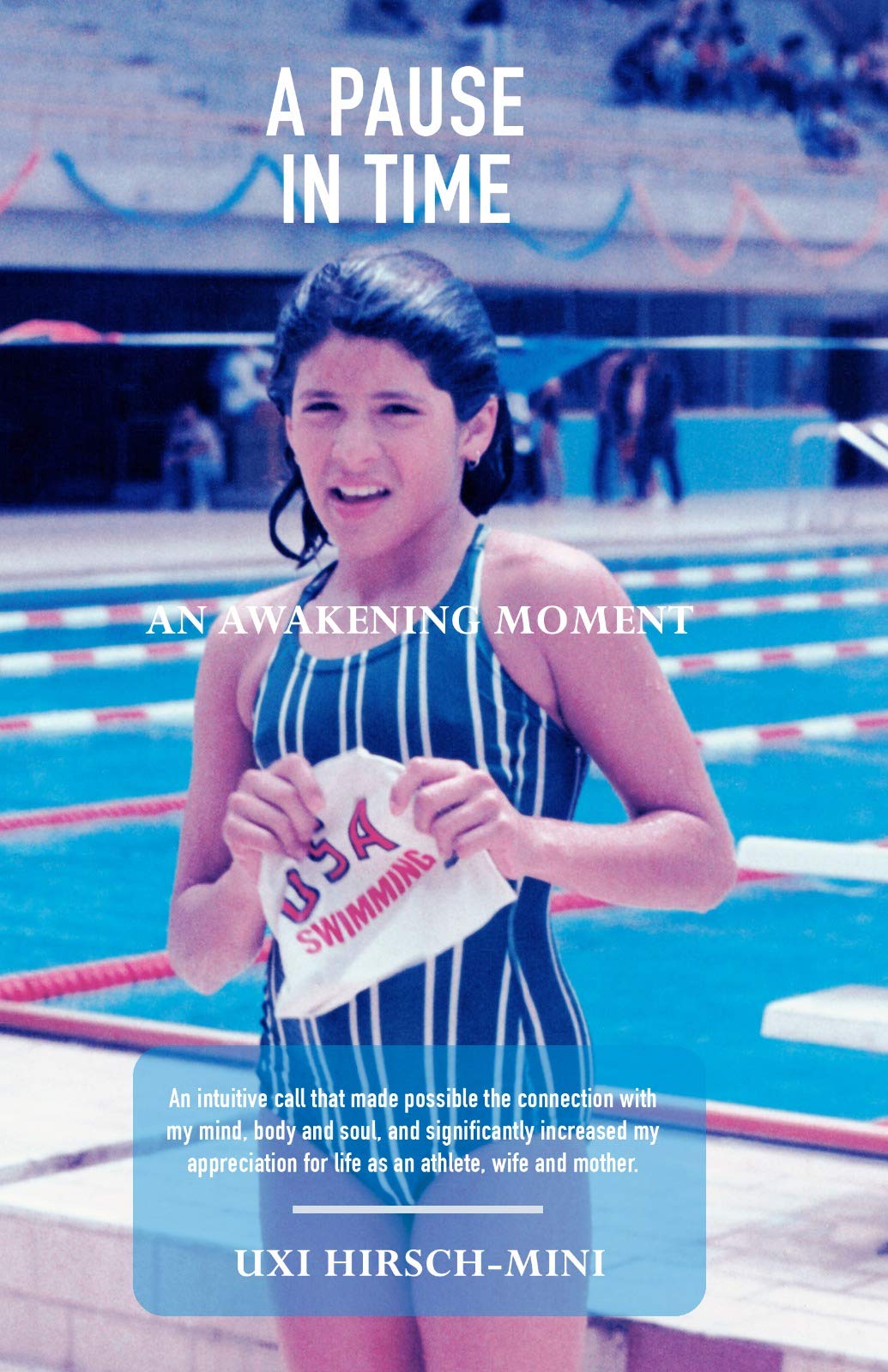 A PAUSE IN TIME: AN AWAKENING MOMENT by UXI HIRSCH-MINI | Goodreads