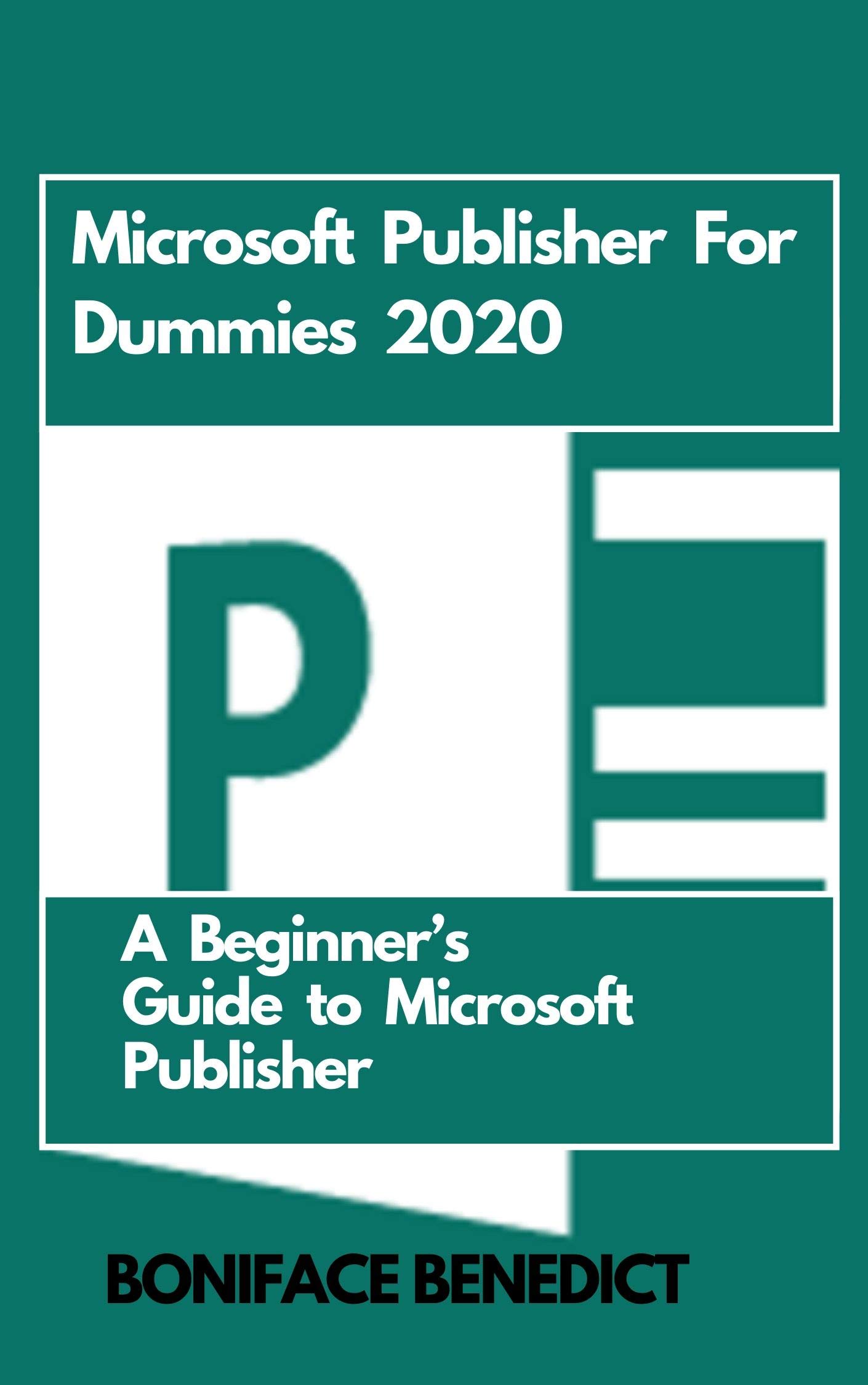Microsoft Publisher For Beginner's 2020: A Beginner’s Guide to ...