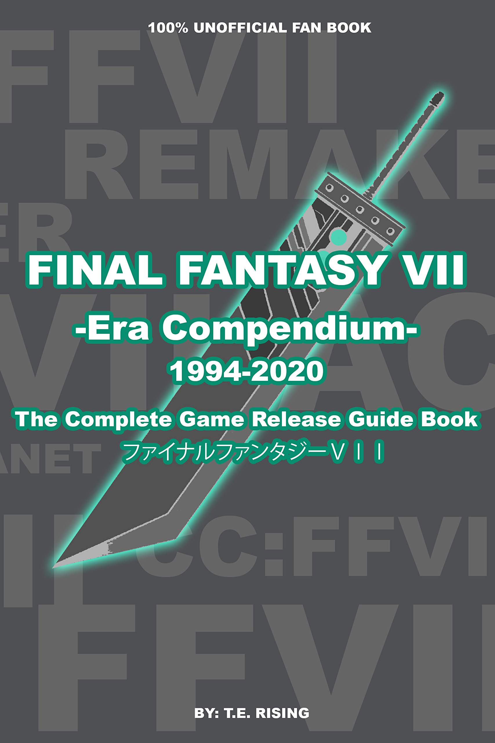 FINAL FANTASY VII: Era Compendium - The Complete Final Fantasy 7 Game ...