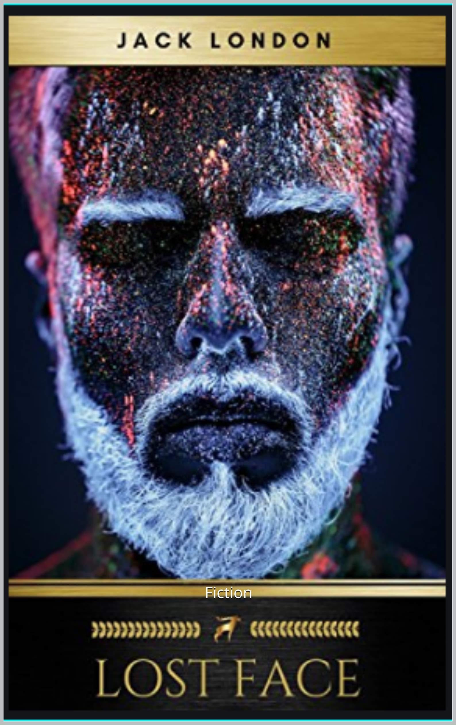 Lost Face : Fiction by Jack London | Goodreads