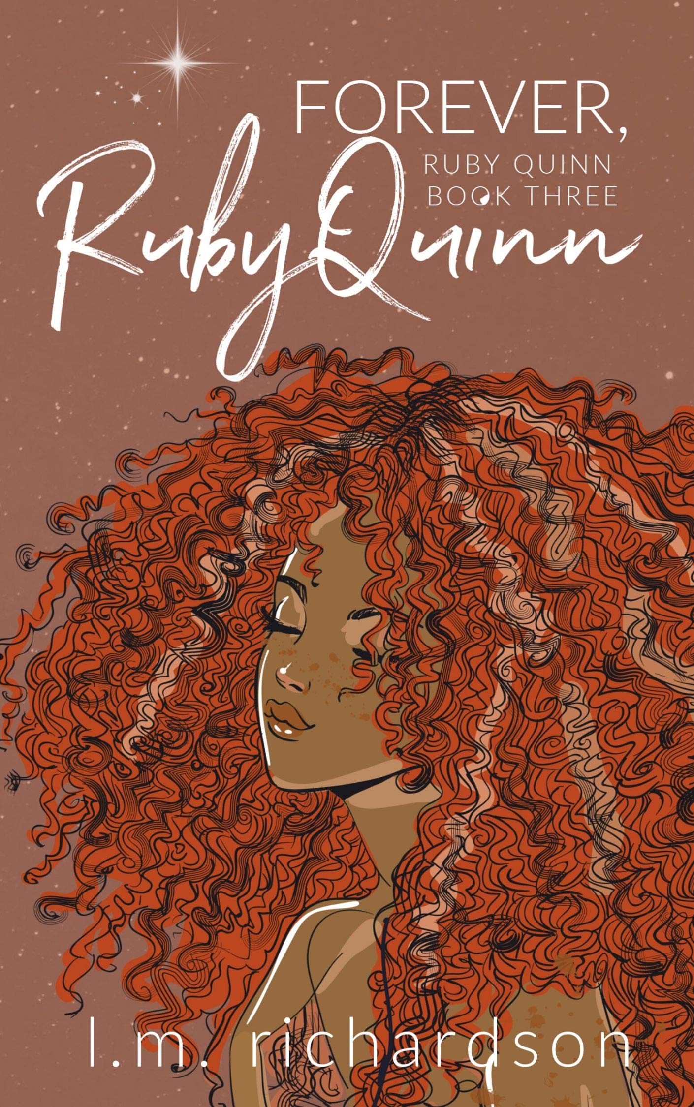 Forever, Ruby Quinn: Ruby Quinn Book Three by l.m. richardson | Goodreads