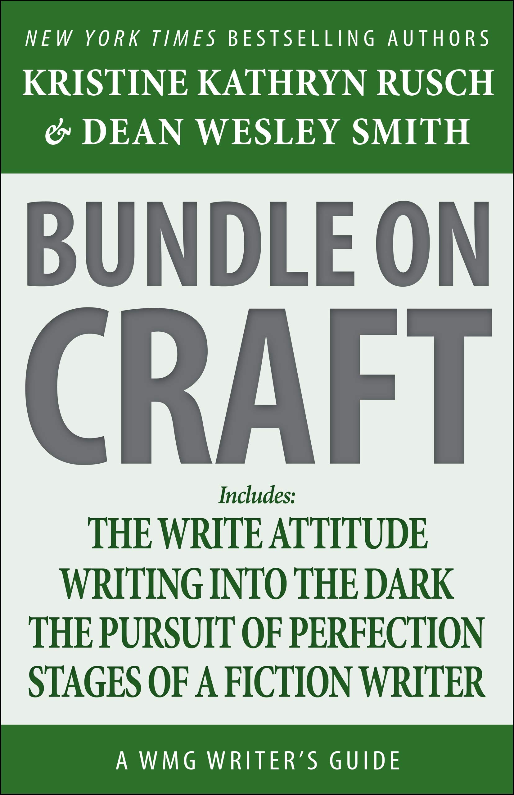 Bundle on Craft: A WMG Writer's Guide by Kristine Kathryn Rusch | Goodreads
