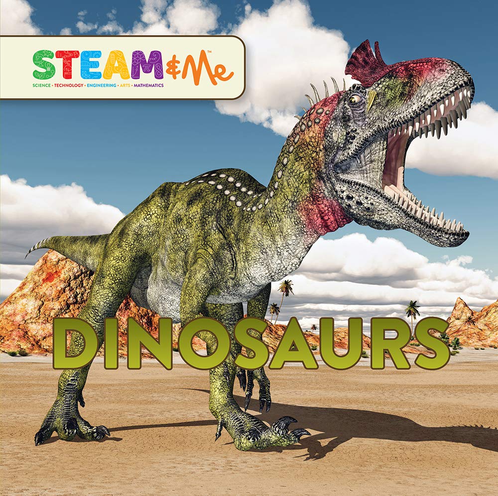 Dinosaurs (STEAM & Me) by L.J. Tracosas | Goodreads