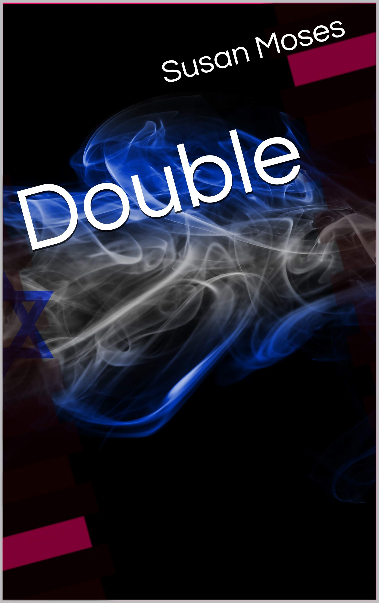 Double (The Kate Cohen Series Book 1) by Susan Moses | Goodreads