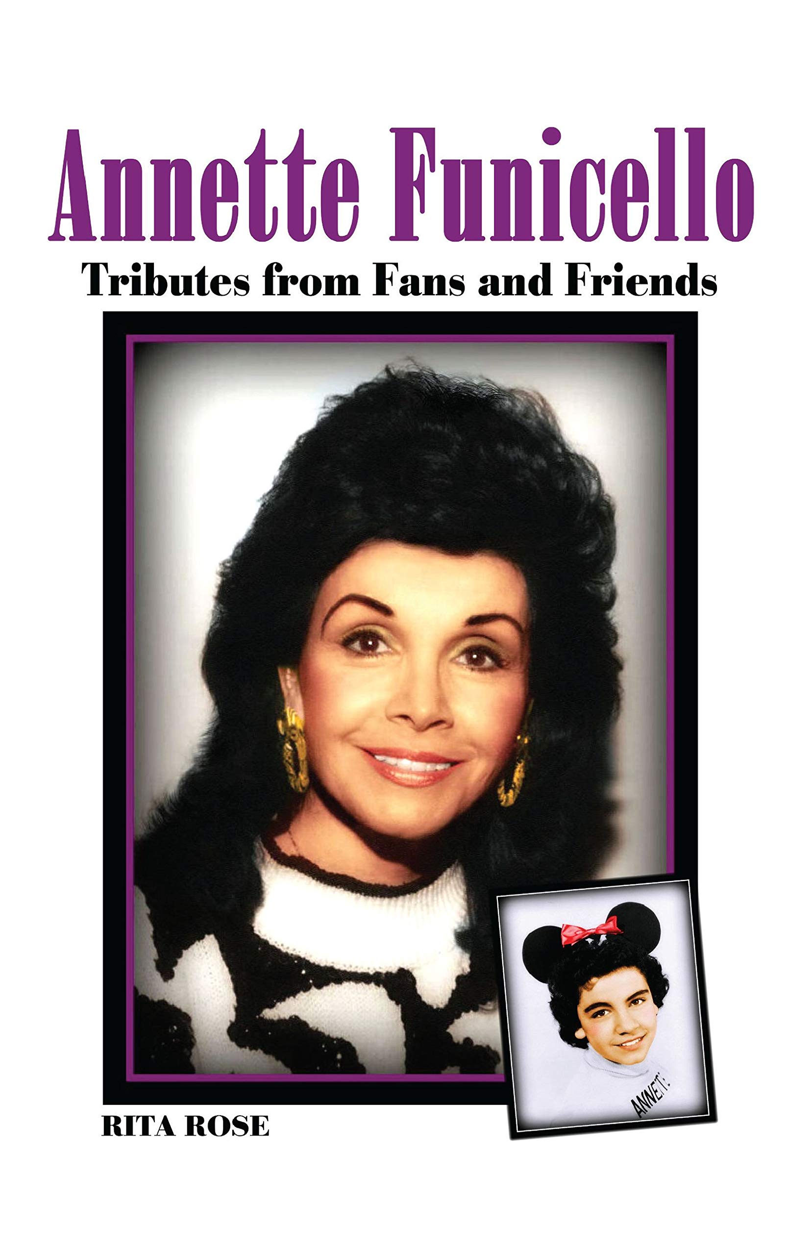 Annette Funicello: Tributes from Fans and Friends by Rita Rose | Goodreads