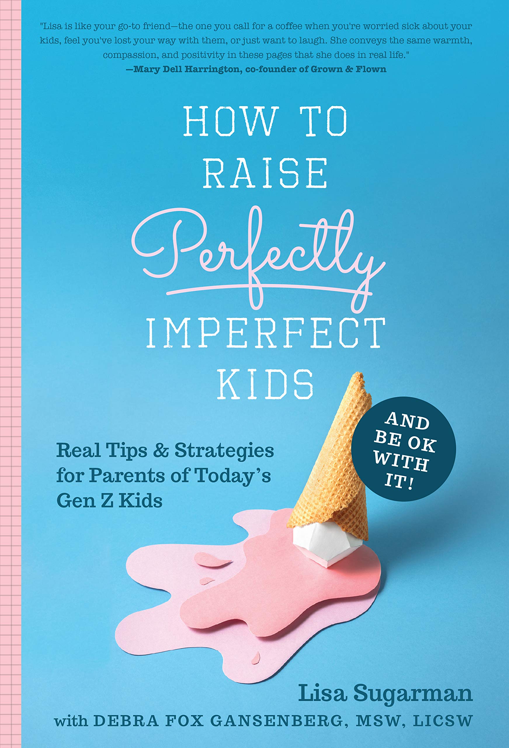 How to Raise Perfectly Imperfect Kids and Be OK with It: Real Tips ...