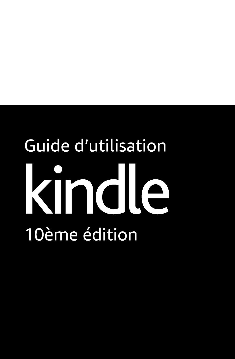 Guide d'utilisation Kindle by Amazon | Goodreads