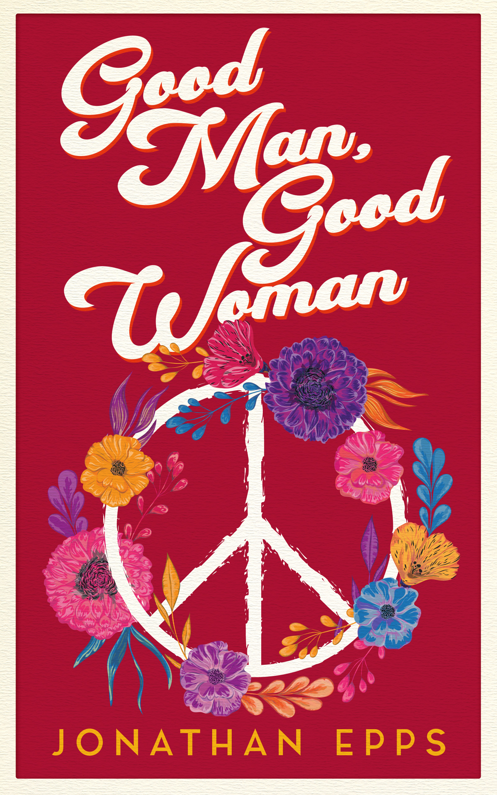 Good Man, Good Woman by Jonathan Epps | Goodreads