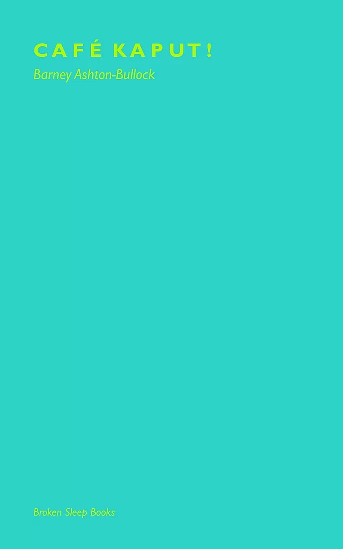 Cafe Kaput by Barney Ashton-Bullock | Goodreads