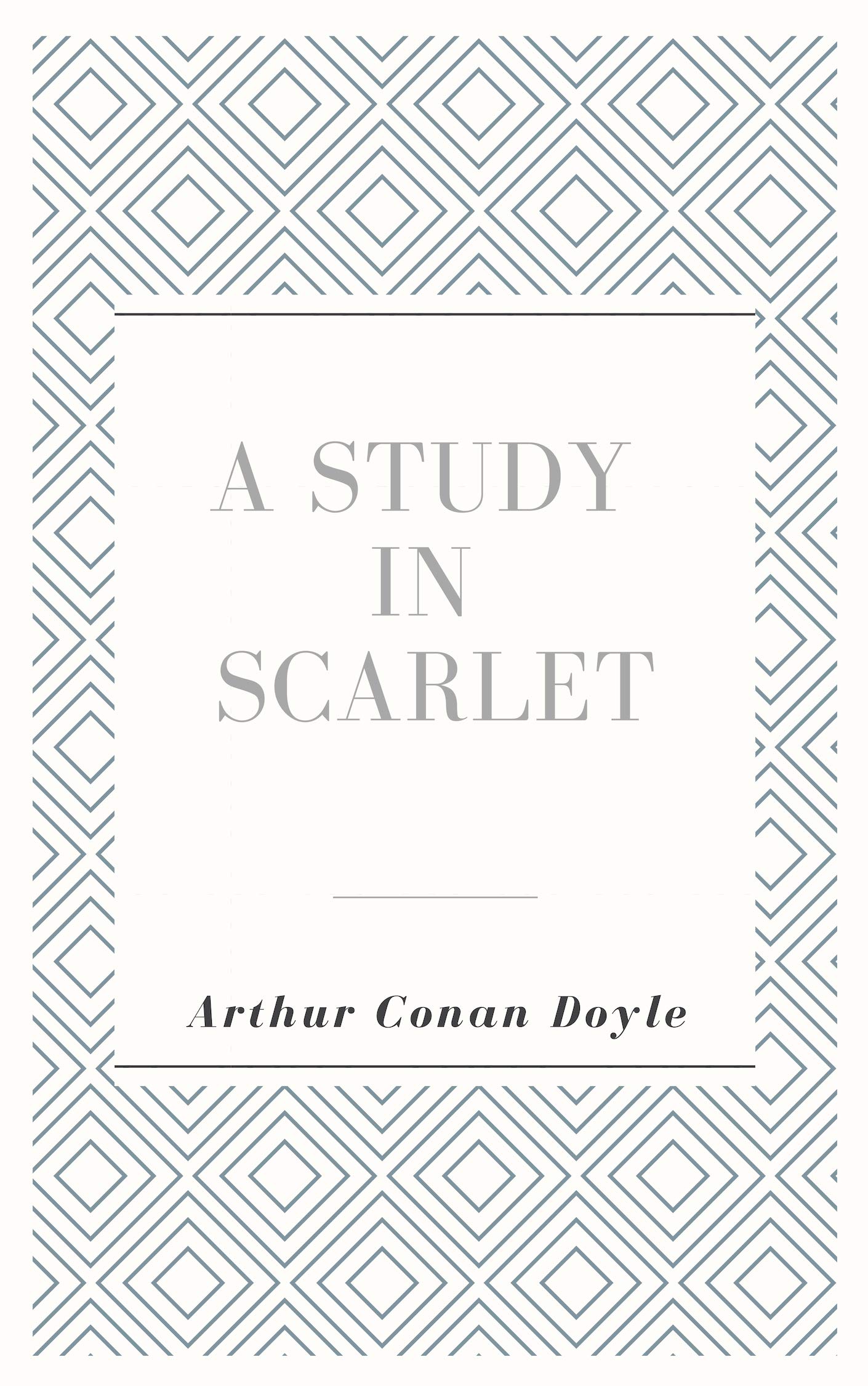 A Study in Scarlet by Arthur Conan Doyle | Goodreads