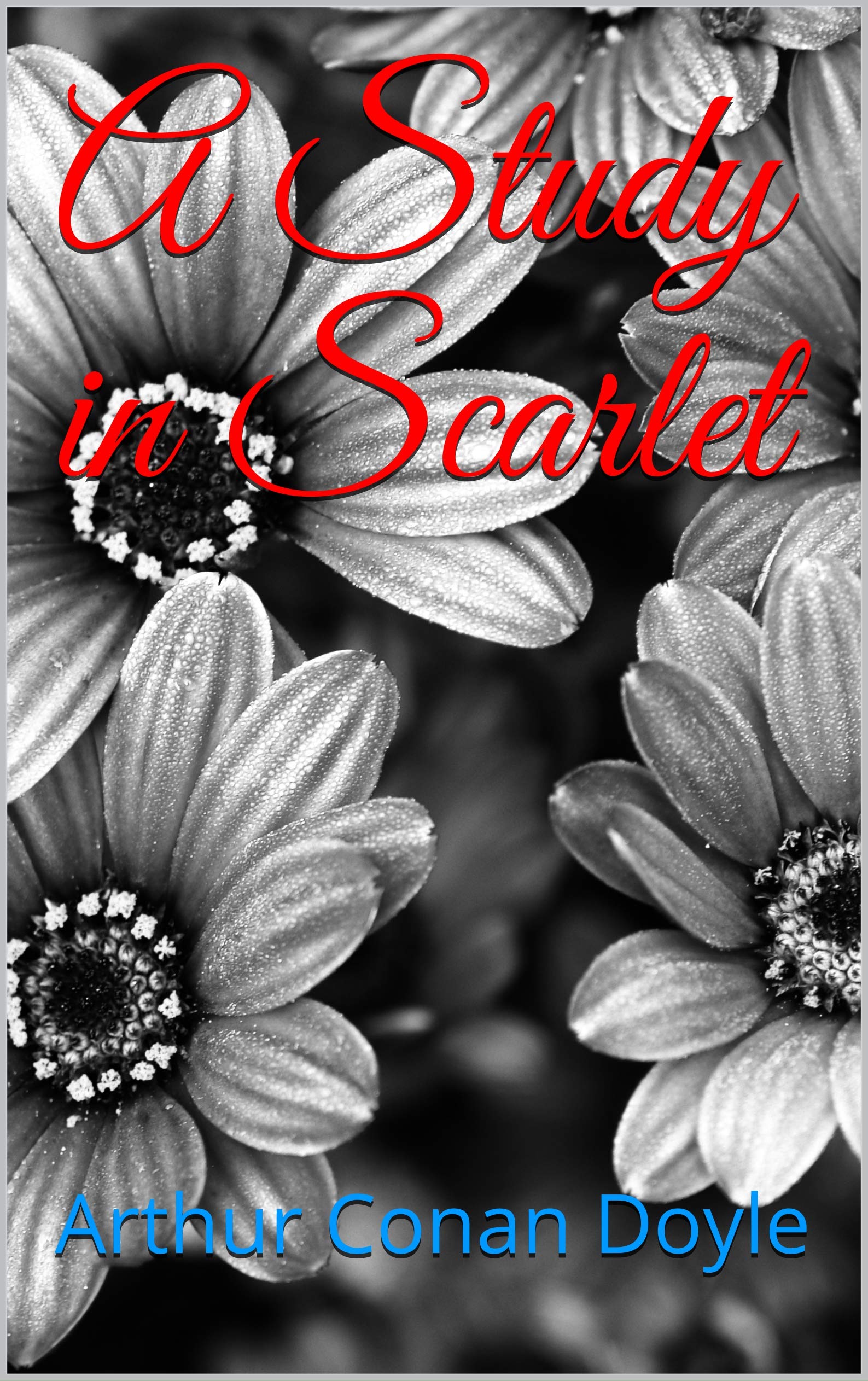 A Study in Scarlet by Arthur Conan Doyle | Goodreads