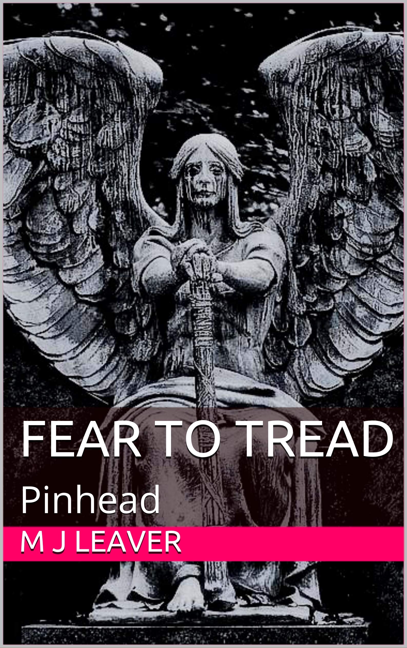 Fear To Tread: Pinhead (Gifted Book 3) by M.J. Leaver | Goodreads