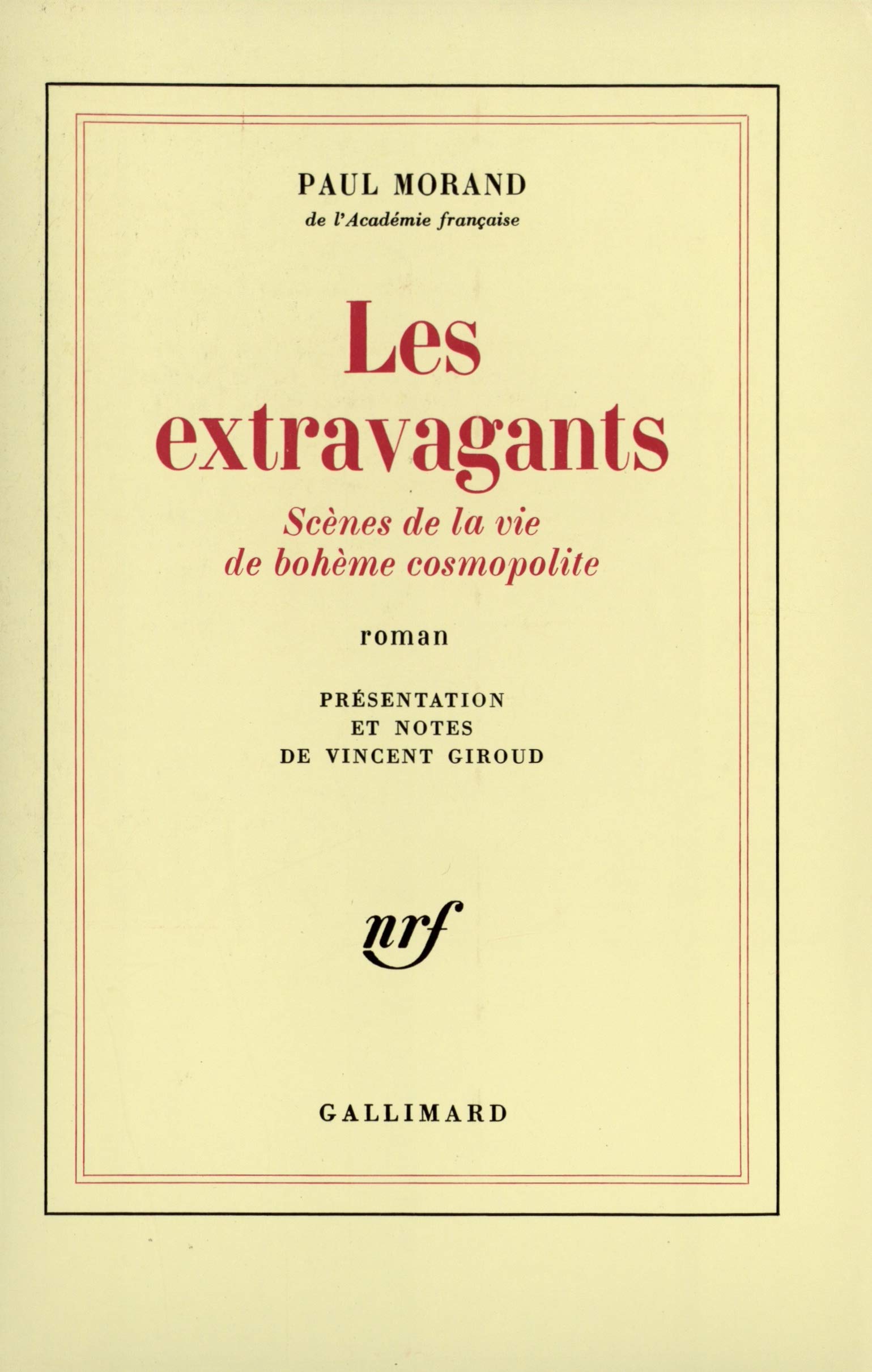 Les Extravagants: Scènes de la vie de bohème cosmopolite by Paul Morand ...