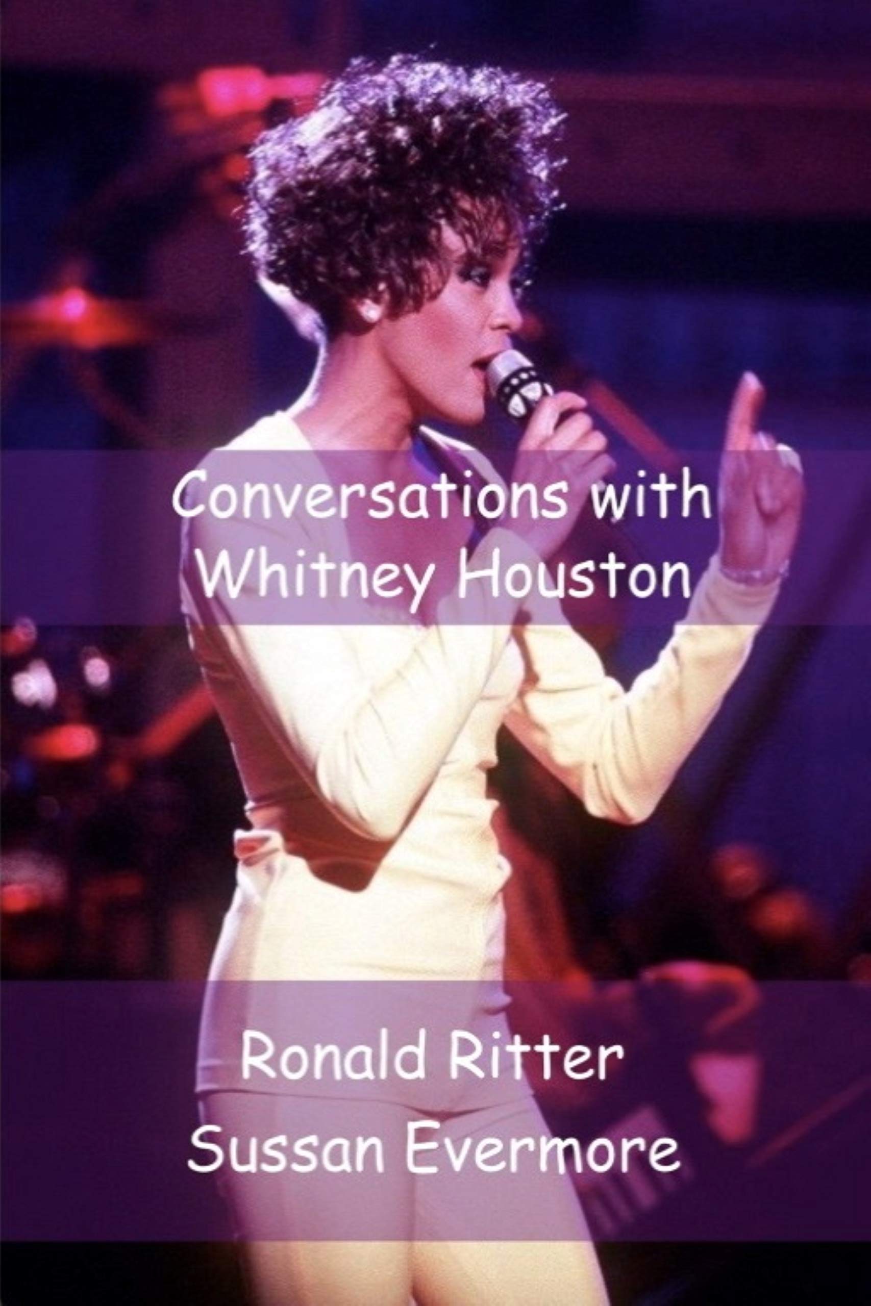 Conversations with Whitney Houston by Ronald Ritter | Goodreads