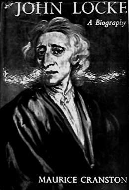 John Locke: A Biography by Maurice Cranston | Goodreads