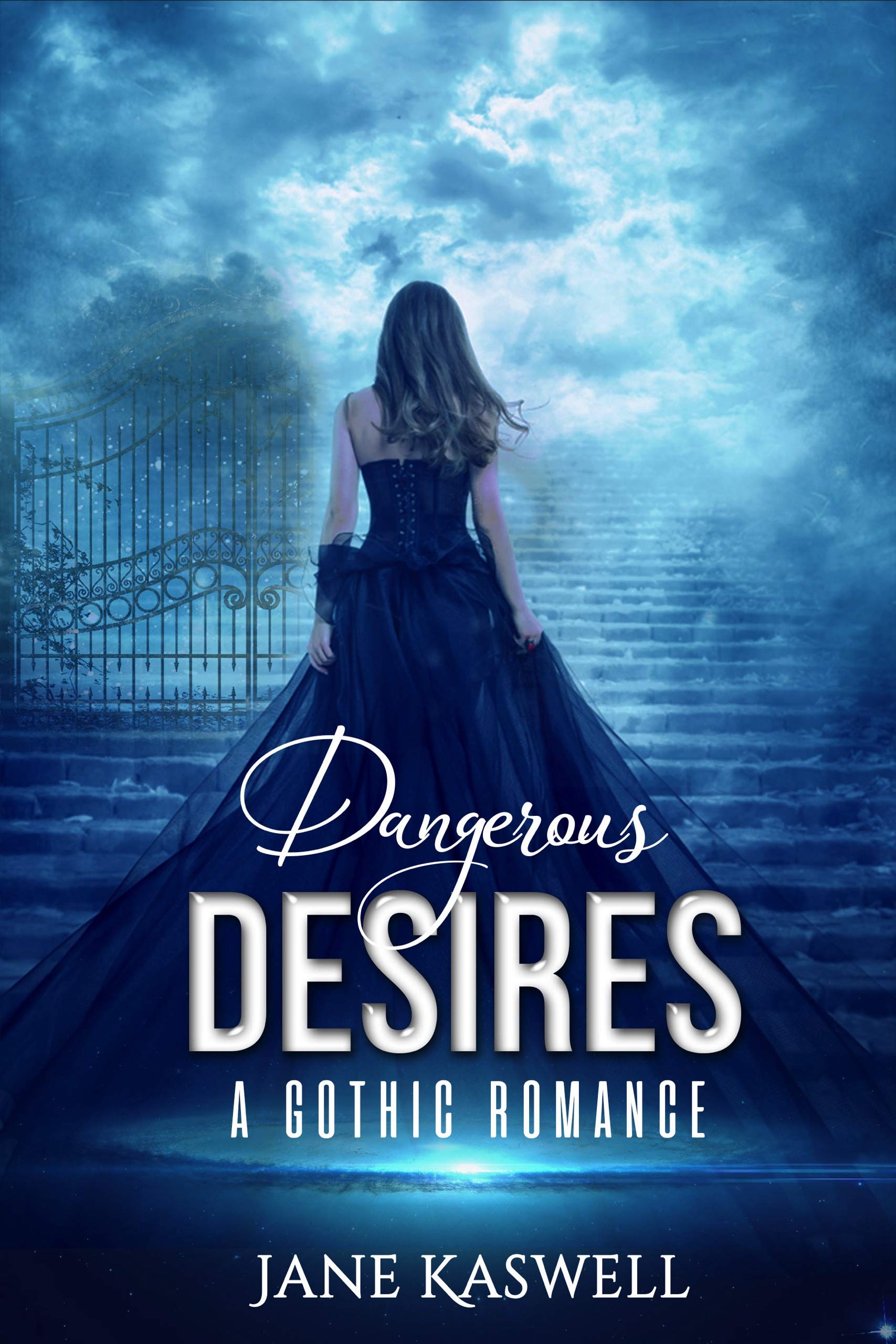 Dangerous Desires: A Gothic Romance by Jane Kaswell | Goodreads