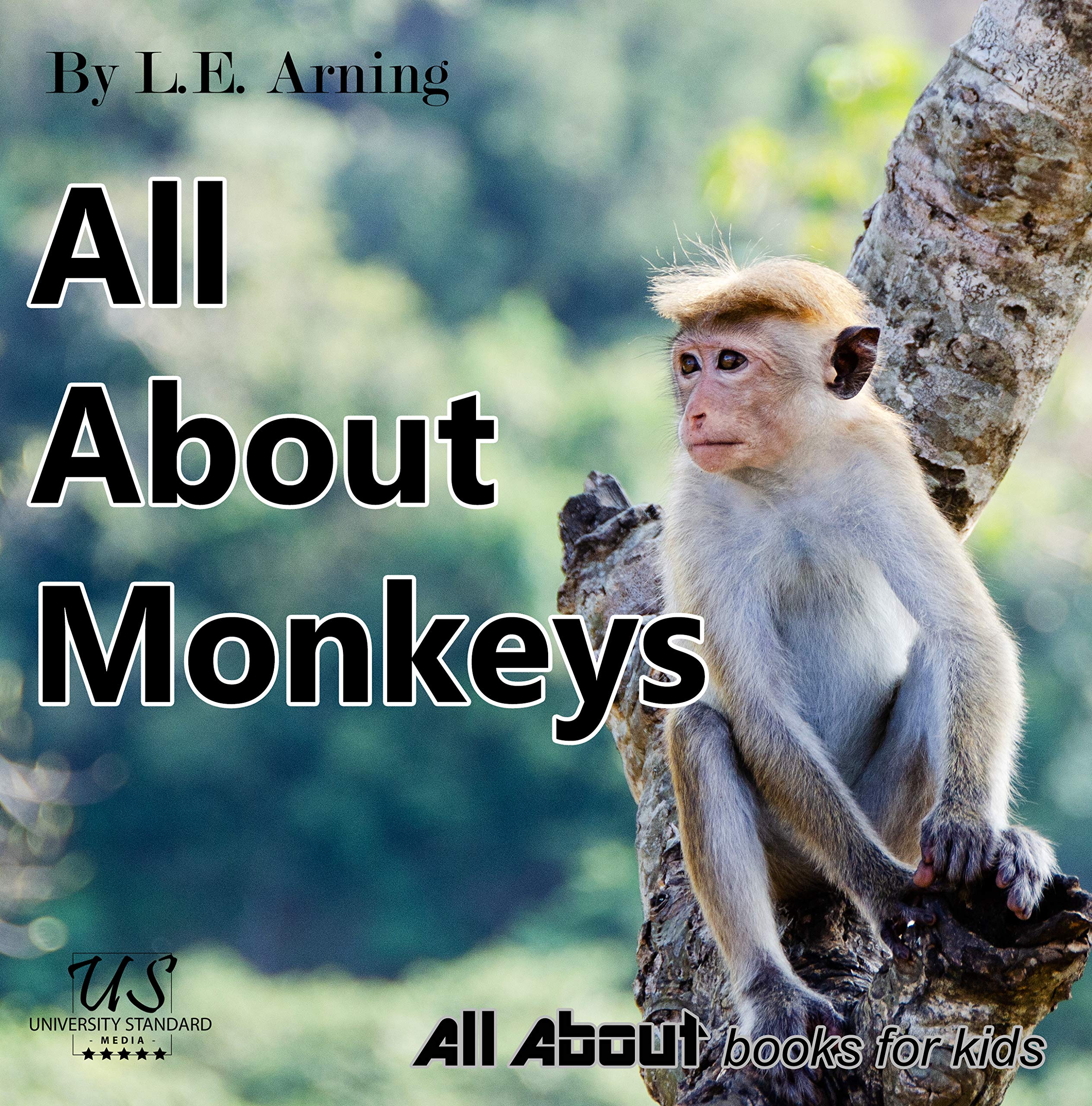 All About Monkeys: Ages 3 to 5 - 24+ Pages of Animal Facts and Amazing ...