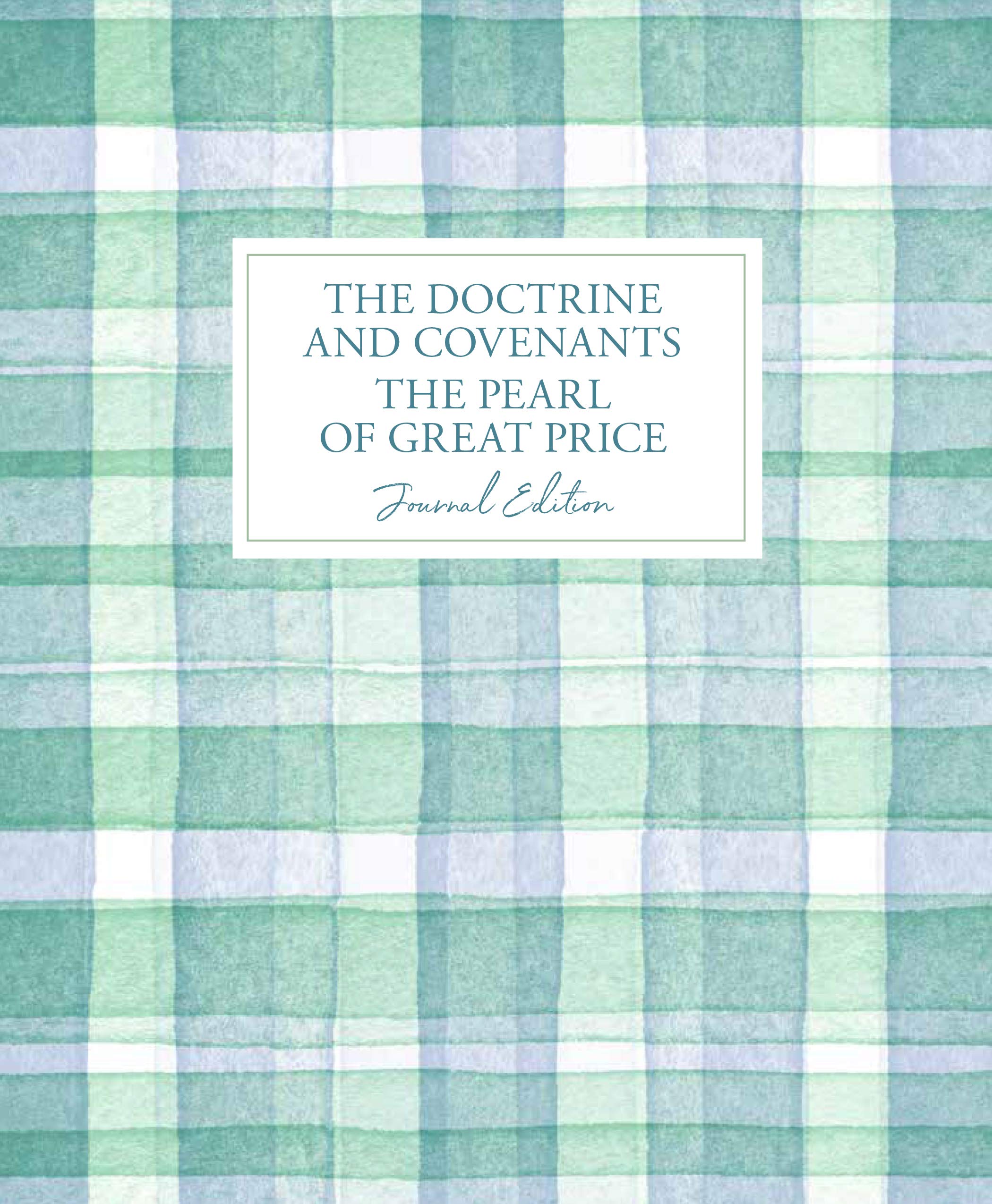 The Doctrine and Covenants and Pearl of Great Price Journal Edition by ...