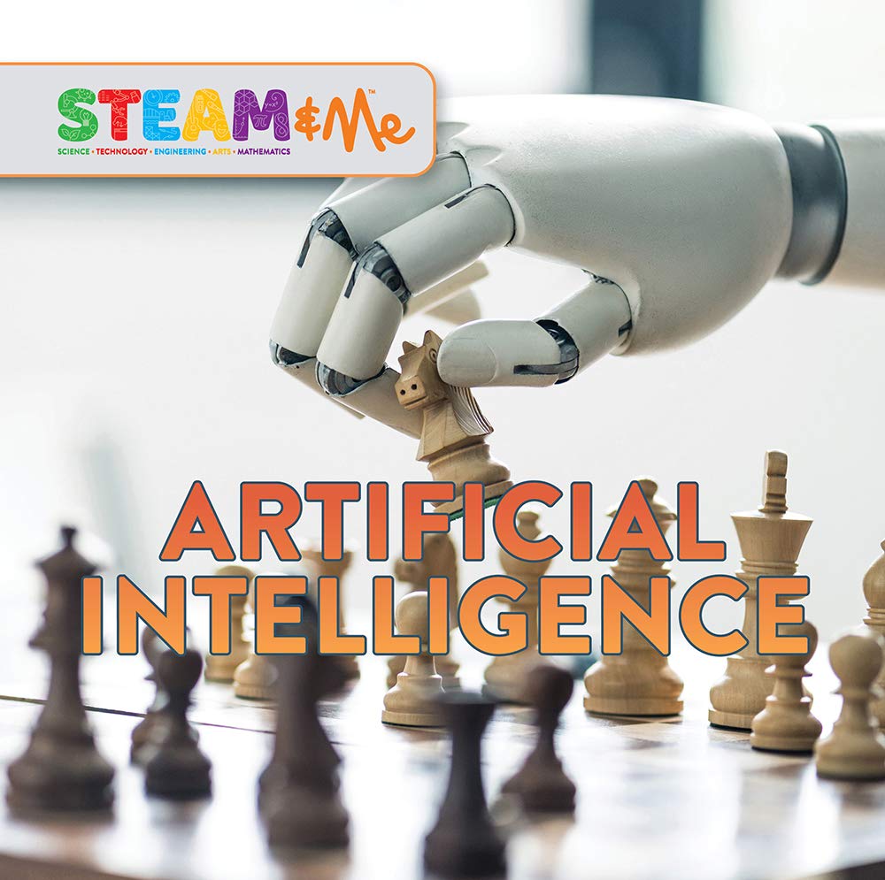 Artificial Intelligence (STEAM & Me) by Dinah Williams | Goodreads