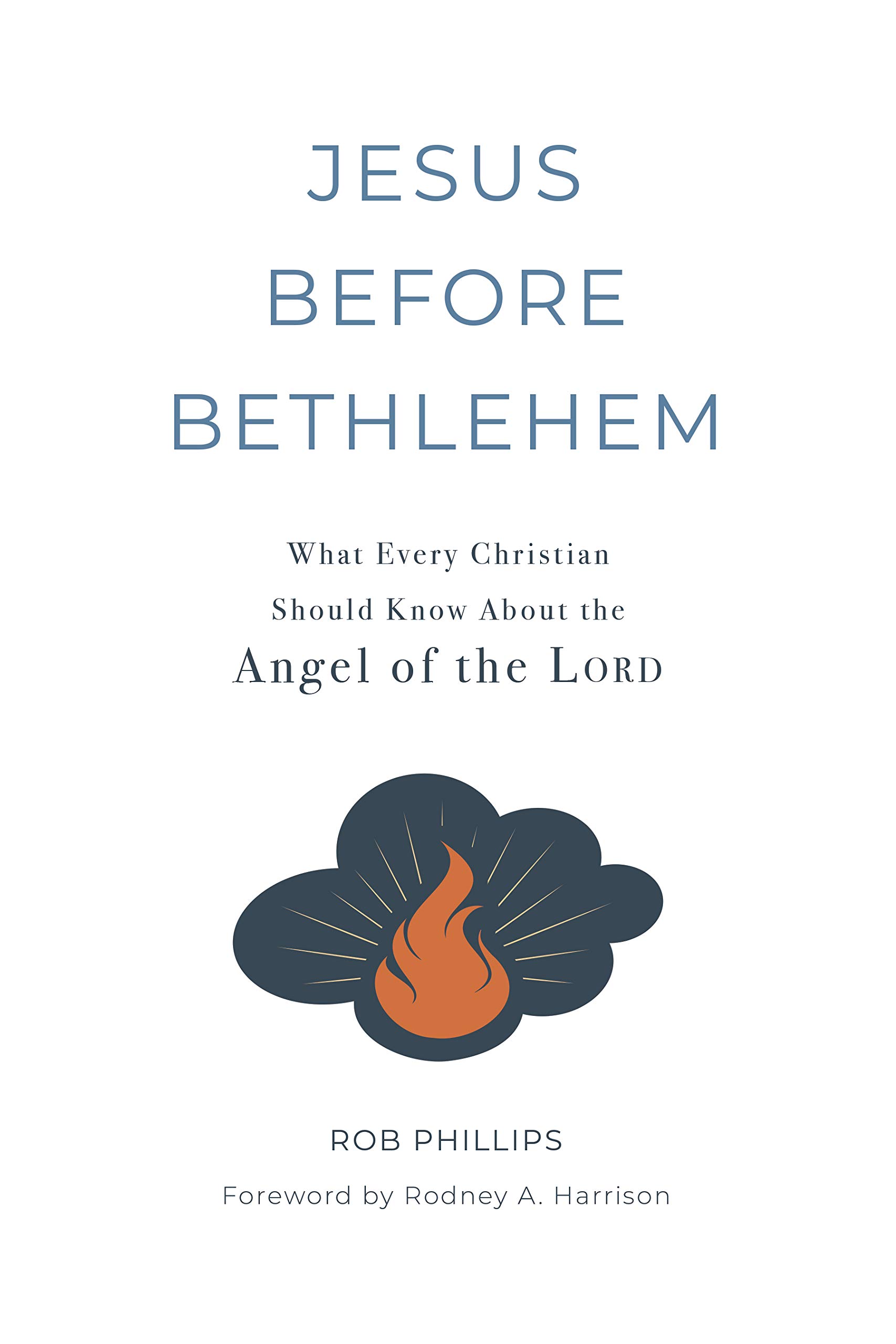 Jesus Before Bethlehem: What Every Christian Should Know About the ...
