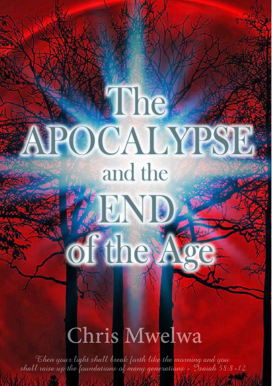 The Apocalypse And The End Times: A Profound Expose on The End Times Of ...