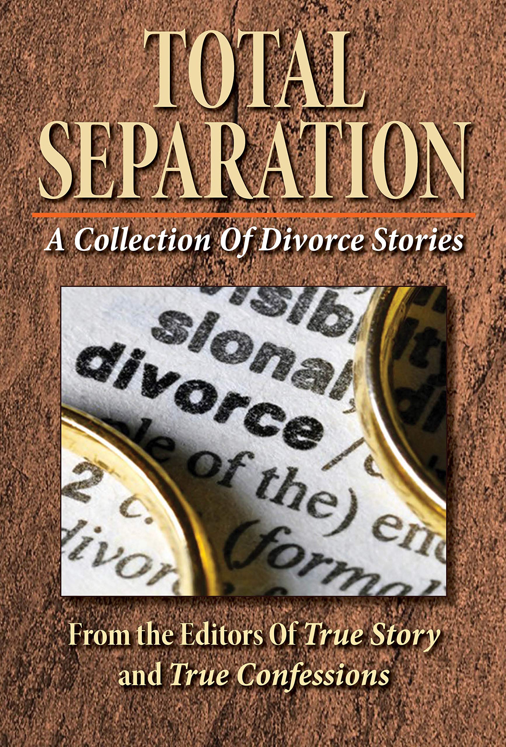 Total Separation— : A Collection Of Divorce Stories by The Editors Of ...