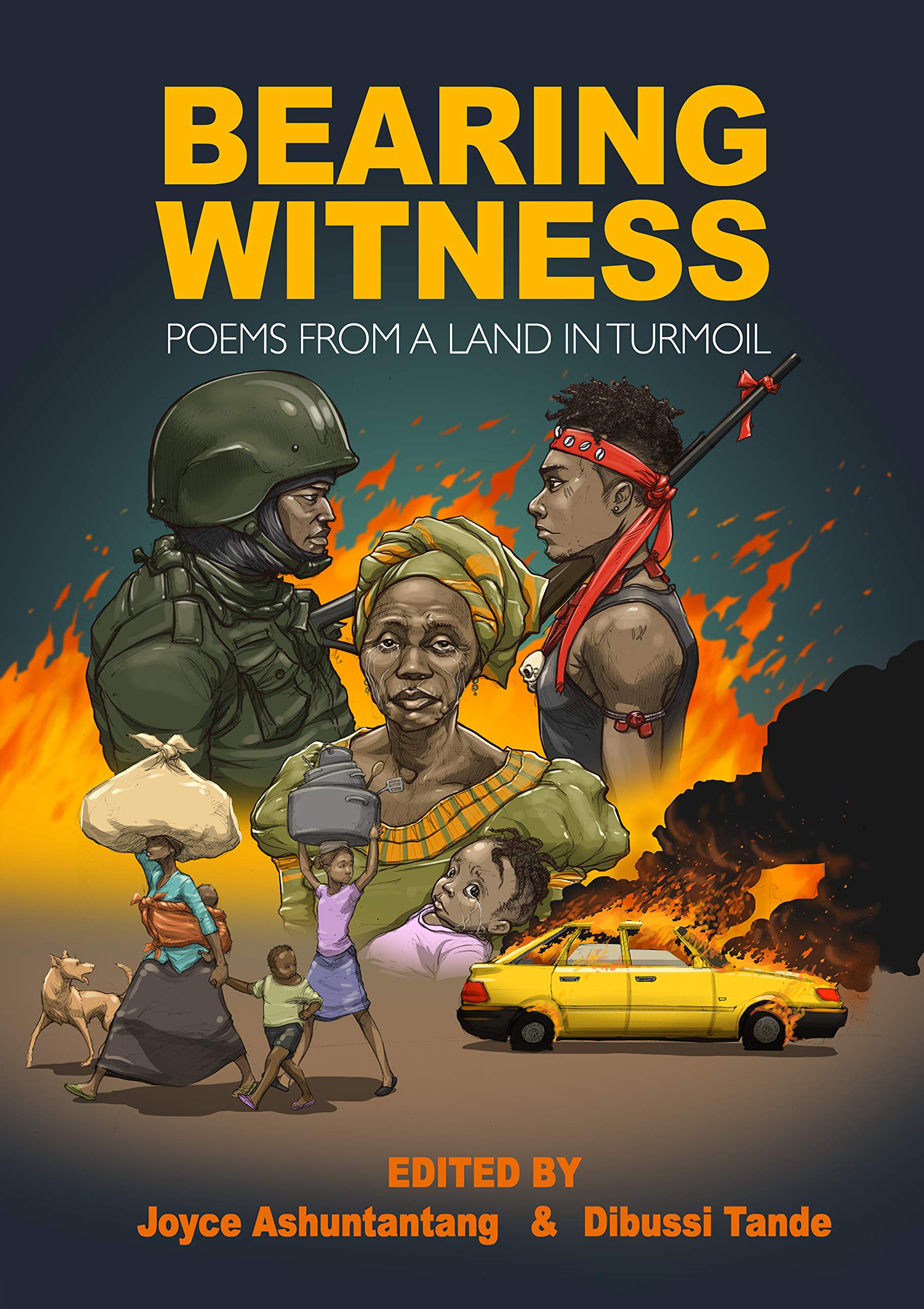 Bearing Witness: Poems from a Land in Turmoil by Joyce Ashuntantang ...