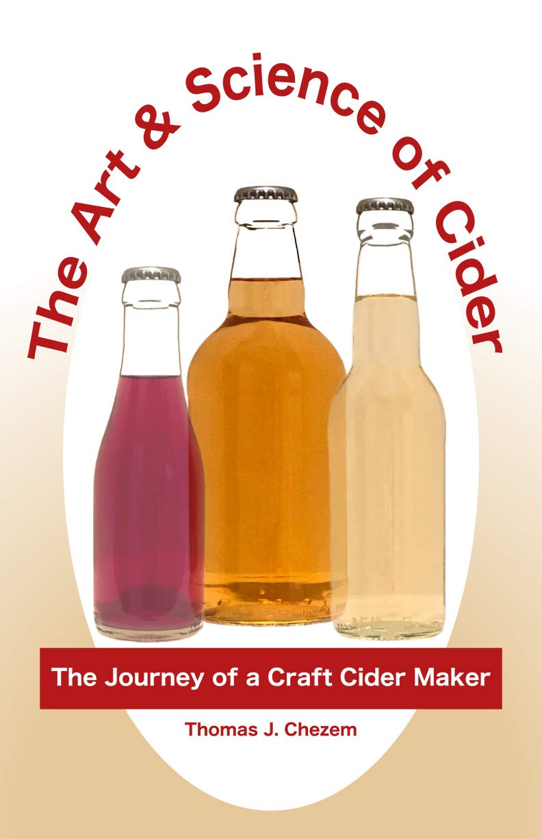 The Art & Science of Cider: The Journey of a Craft Cider Maker by ...