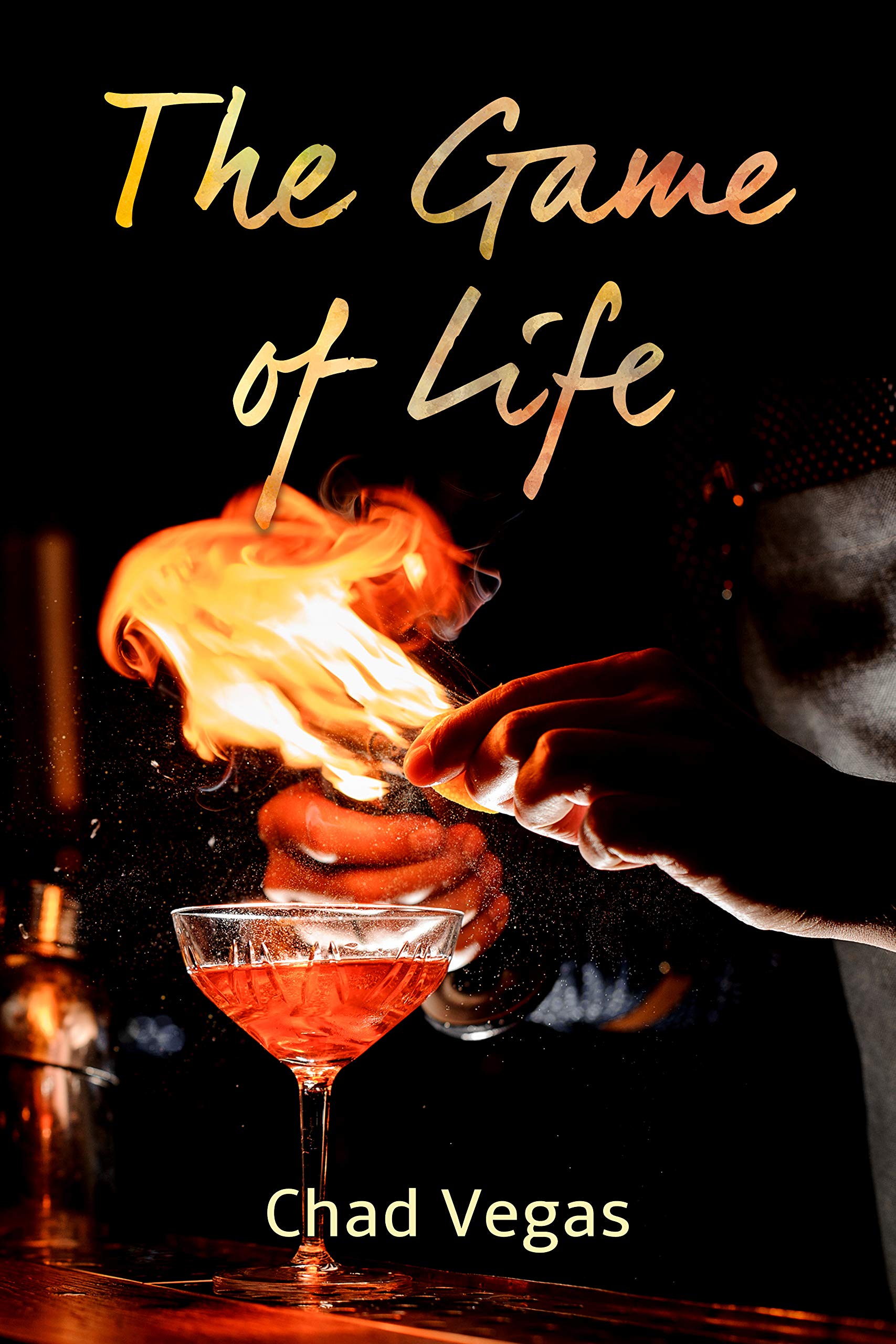 The Game of Life by Chad Vegas | Goodreads
