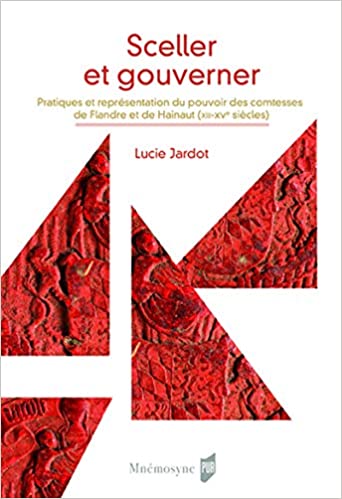 Sceller et gouverner : Pratiques et représentations du pouvoir des ...