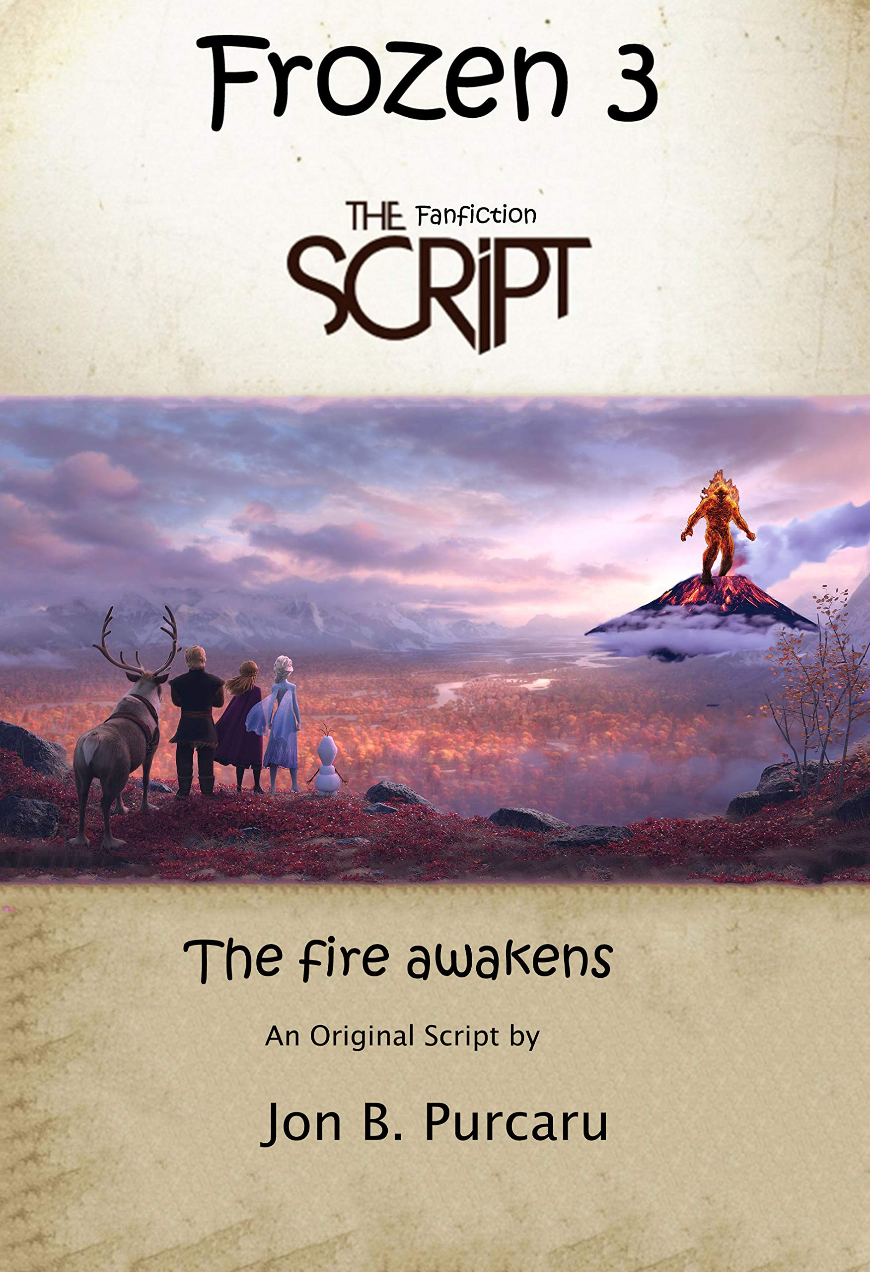 Frozen 3. The Fan-fiction script: The fire awakens by Purcaru Bogdan ...